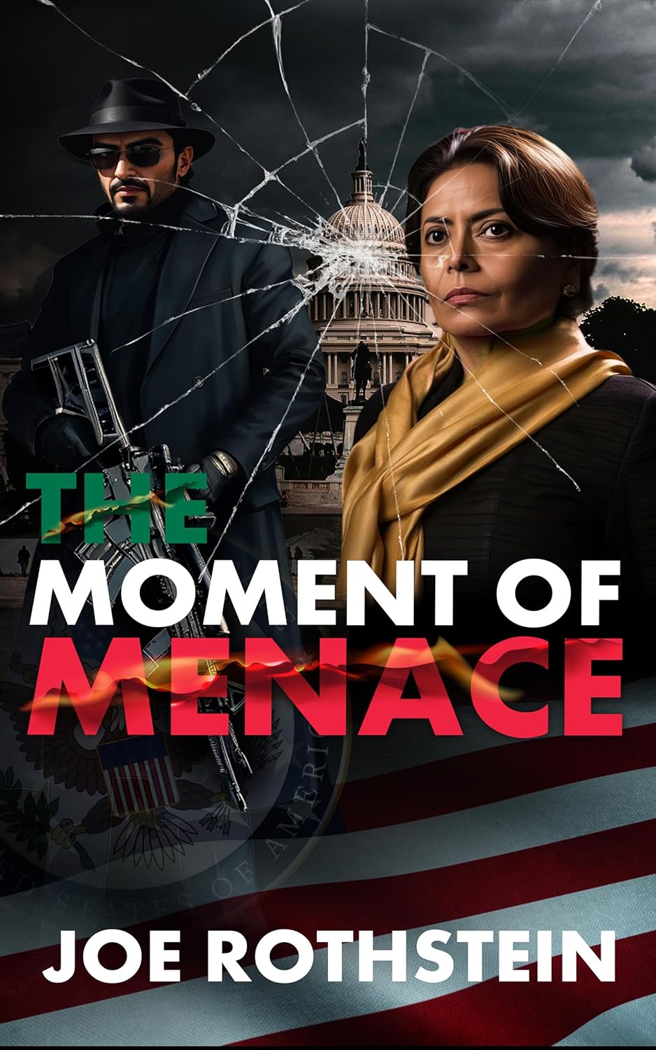 The Moment of Menace (The Latina President Political Thriller Trilogy ...