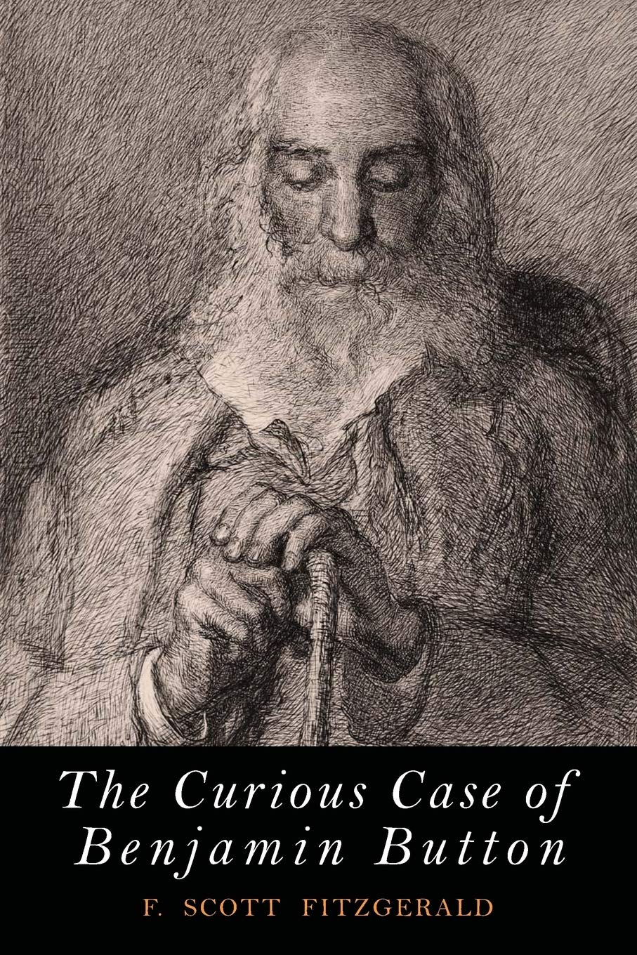 The Curious Case of Benjamin Button: Fizgerald, F. Scott: 9781684222216 ...