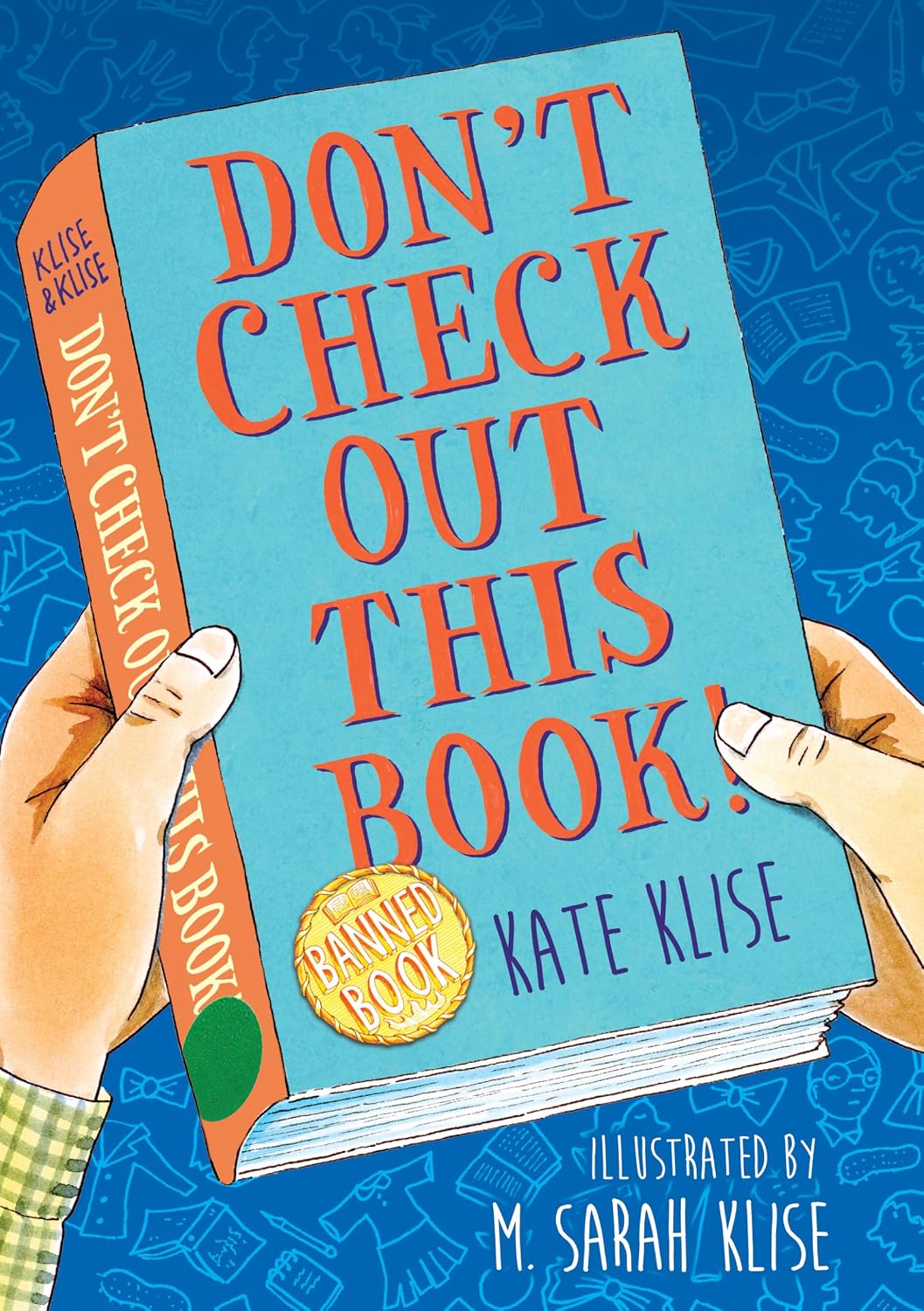 Don't Check Out This Book!: Klise, Kate, Klise, M. Sarah: 9781616209766 ...