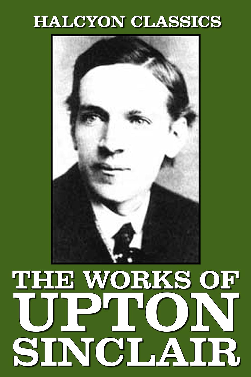 Amazon.com: The Works of Upton Sinclair: The Jungle and Other Writings ...