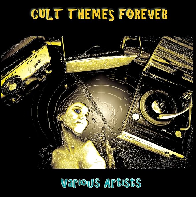 Cult Themes Forever by Various, John Barry, Ray Davies,Lalo Schifrin ...
