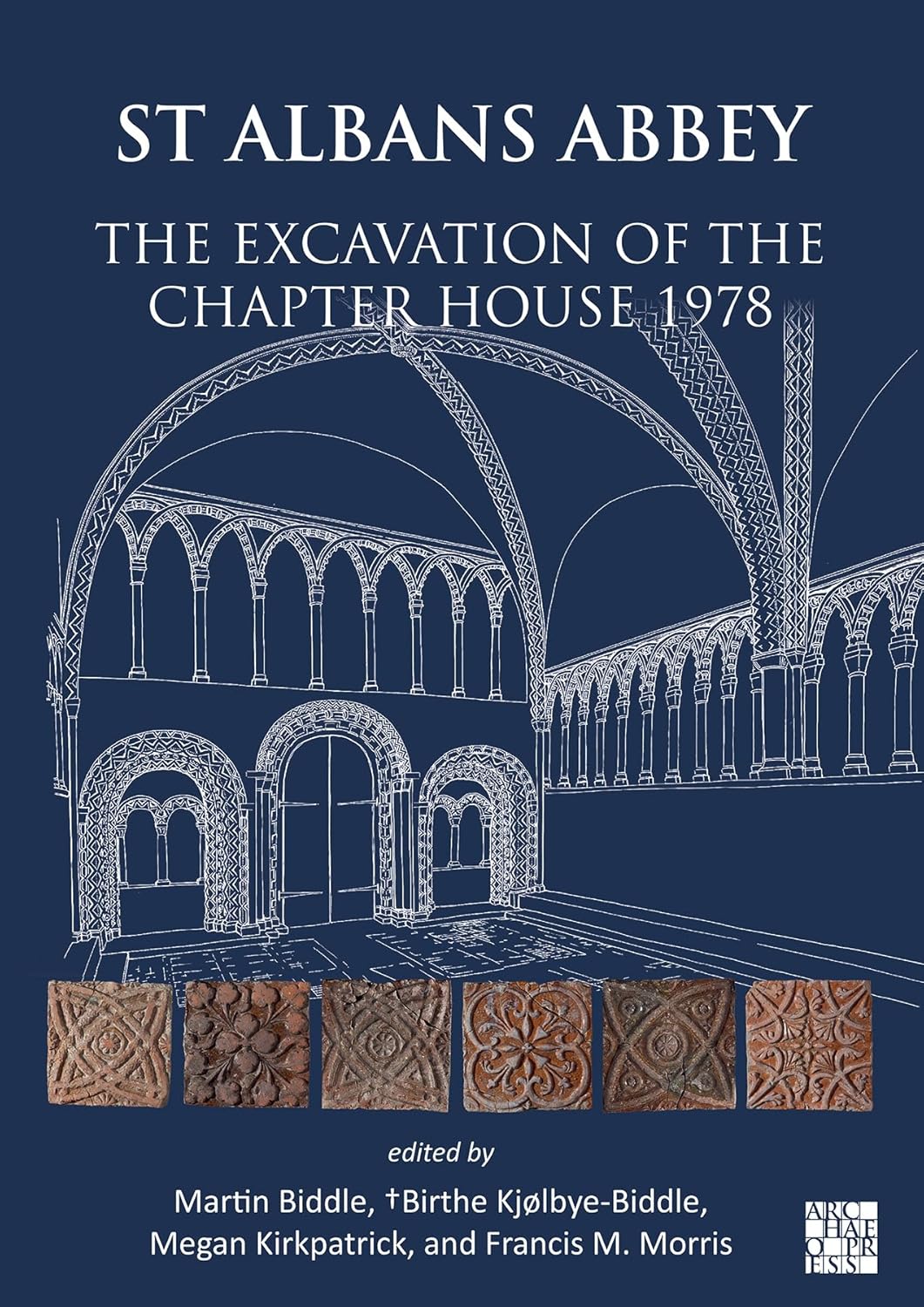Buy St Albans Abbey: The Excavation of the Chapter House 1978 Book ...