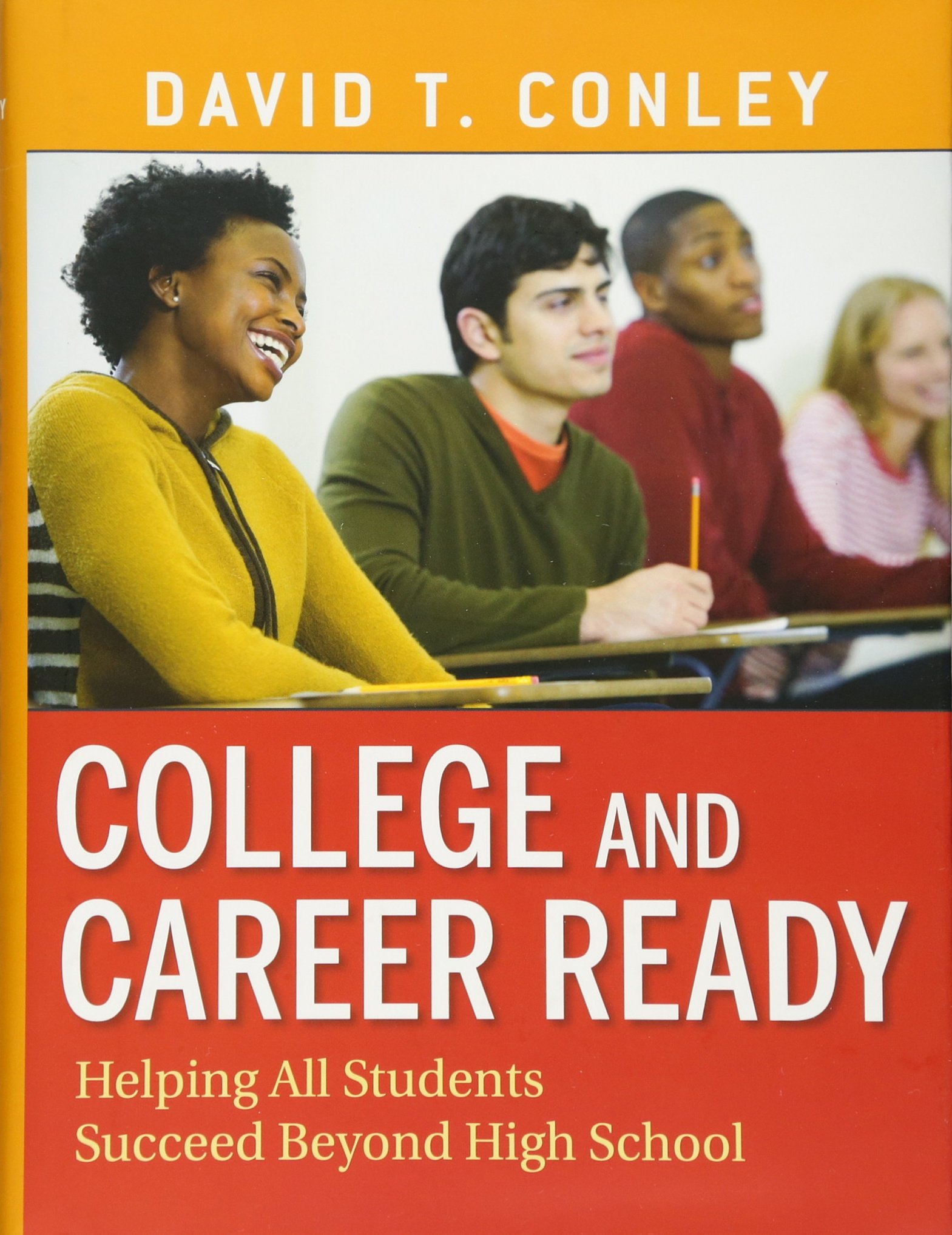 College and Career Ready: Helping All Students Succeed Beyond High ...