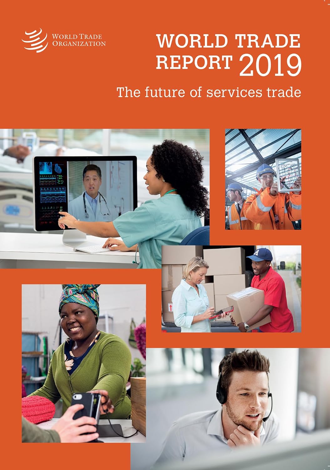 World Trade Report 2019: World Trade Organization: 9789287047724 ...