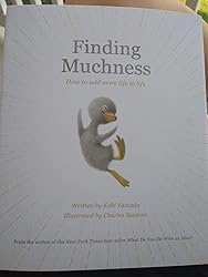 Finding Muchness: How to Add More Life to Life: Yamada, Kobi, Santoso ...