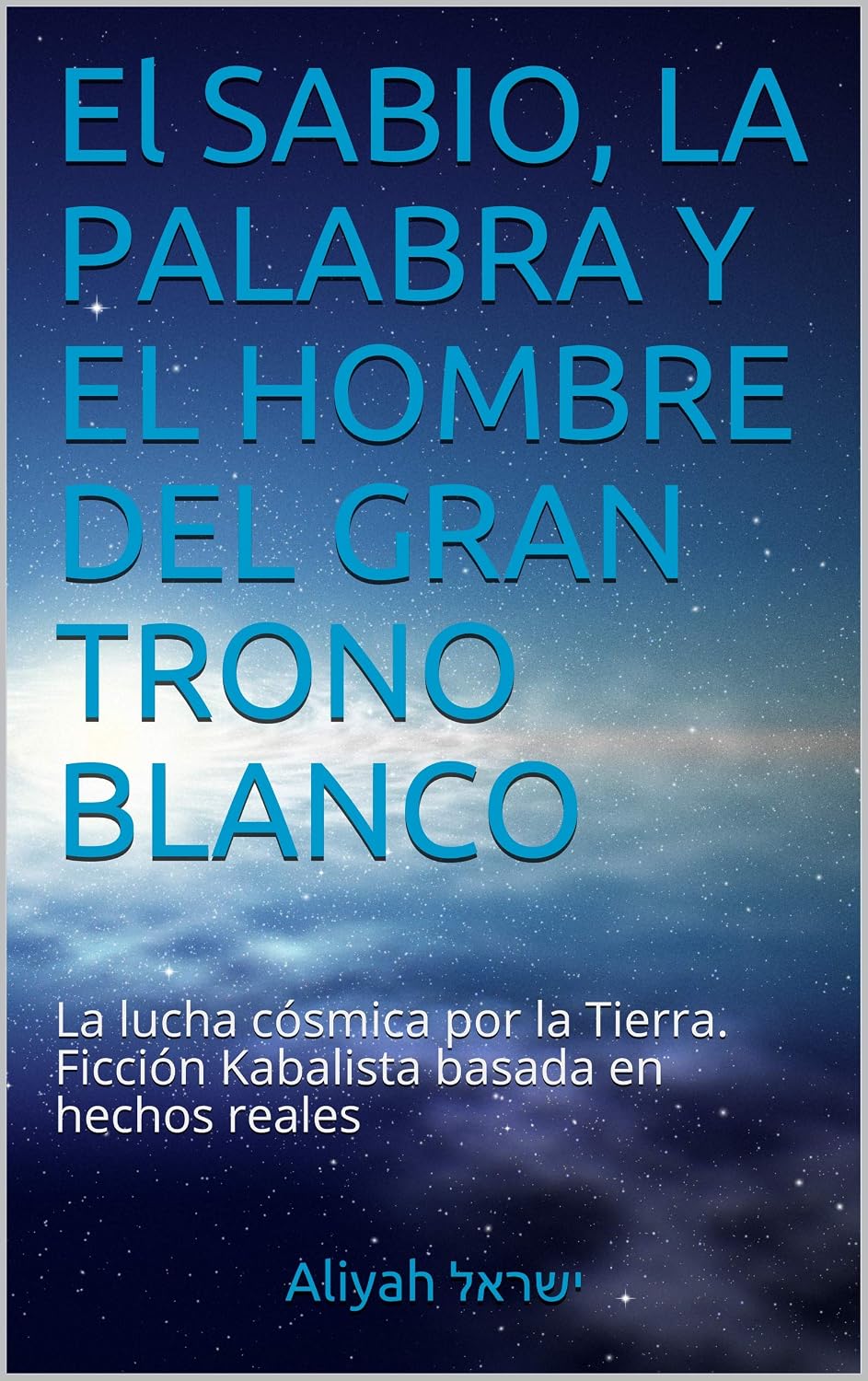 Amazon.com: El SABIO, LA PALABRA Y EL HOMBRE DEL GRAN TRONO BLANCO: La ...