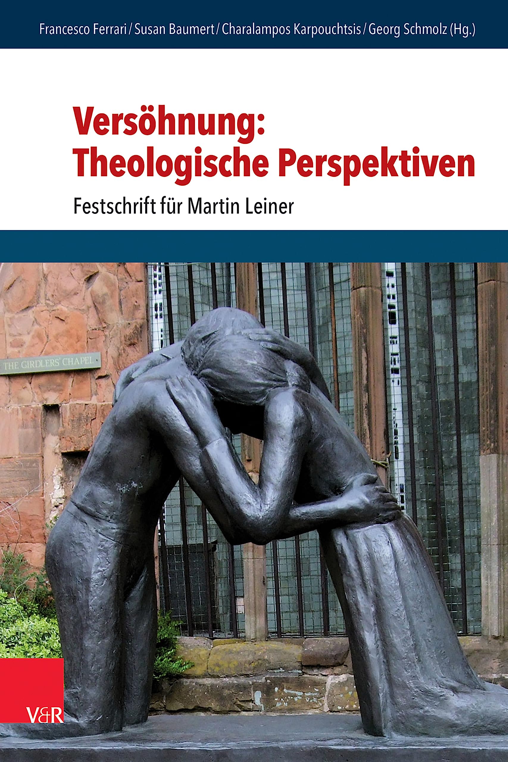 Versöhnung: Theologische Perspektiven: Festschrift für Martin Leiner ...