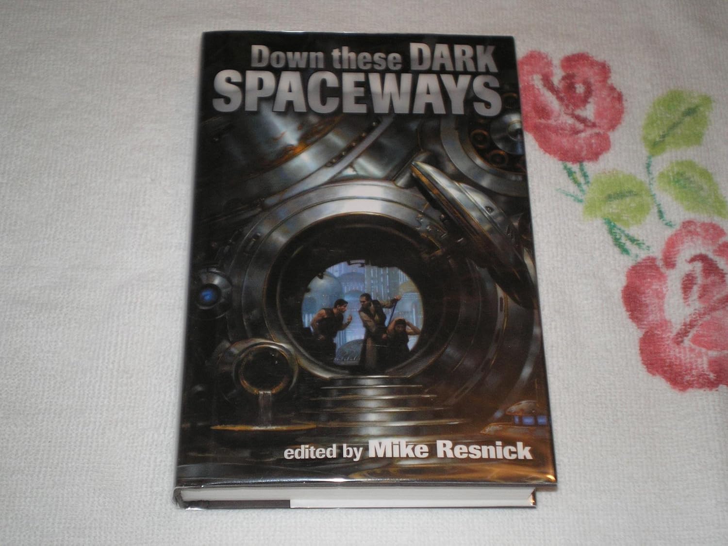 Down these Dark Spaceways: Mike Resnick, Catherine Asaro: 9781582881645 ...