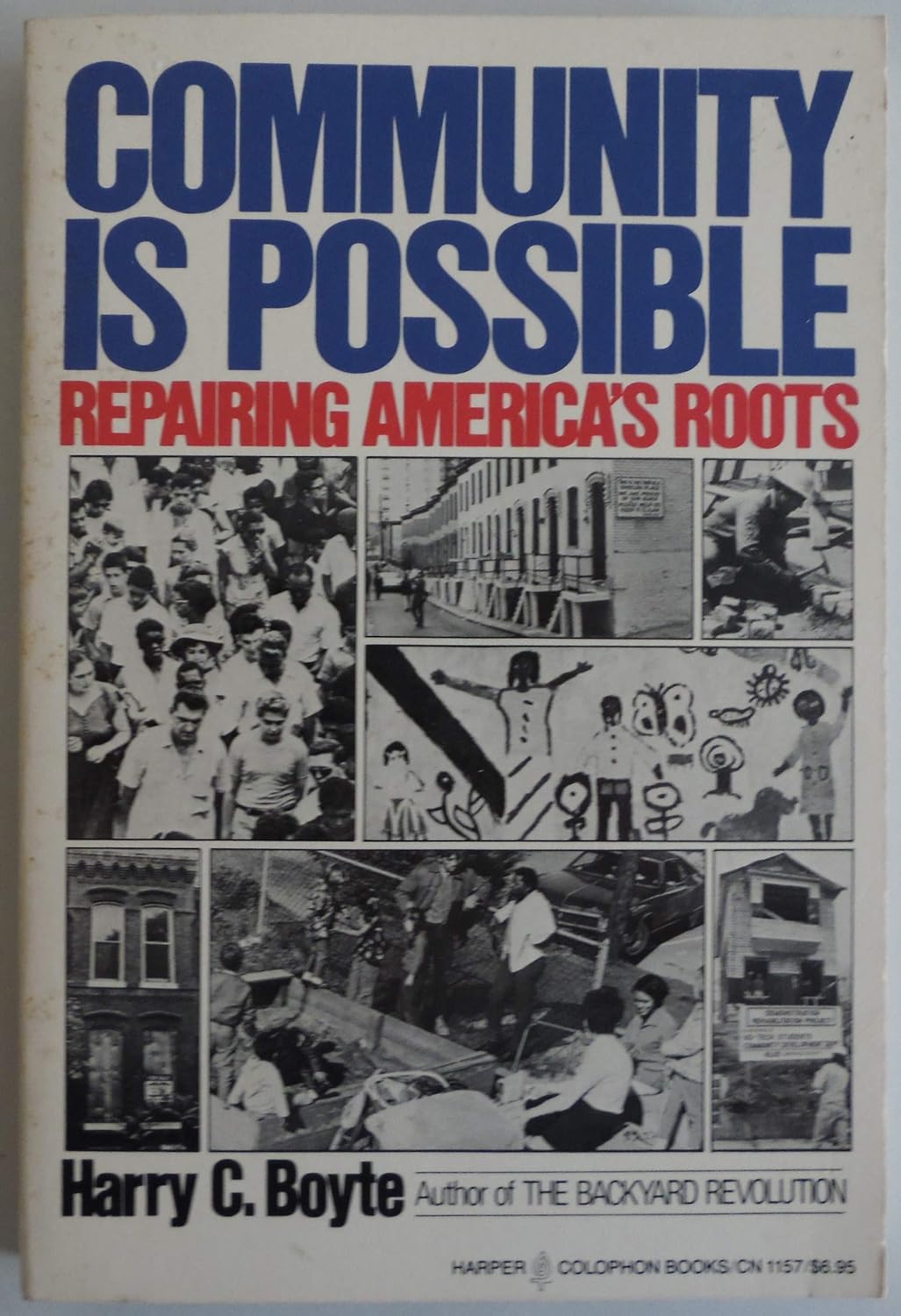 Community Is Possible: Repairing America's Roots: Boyte, Harry C ...