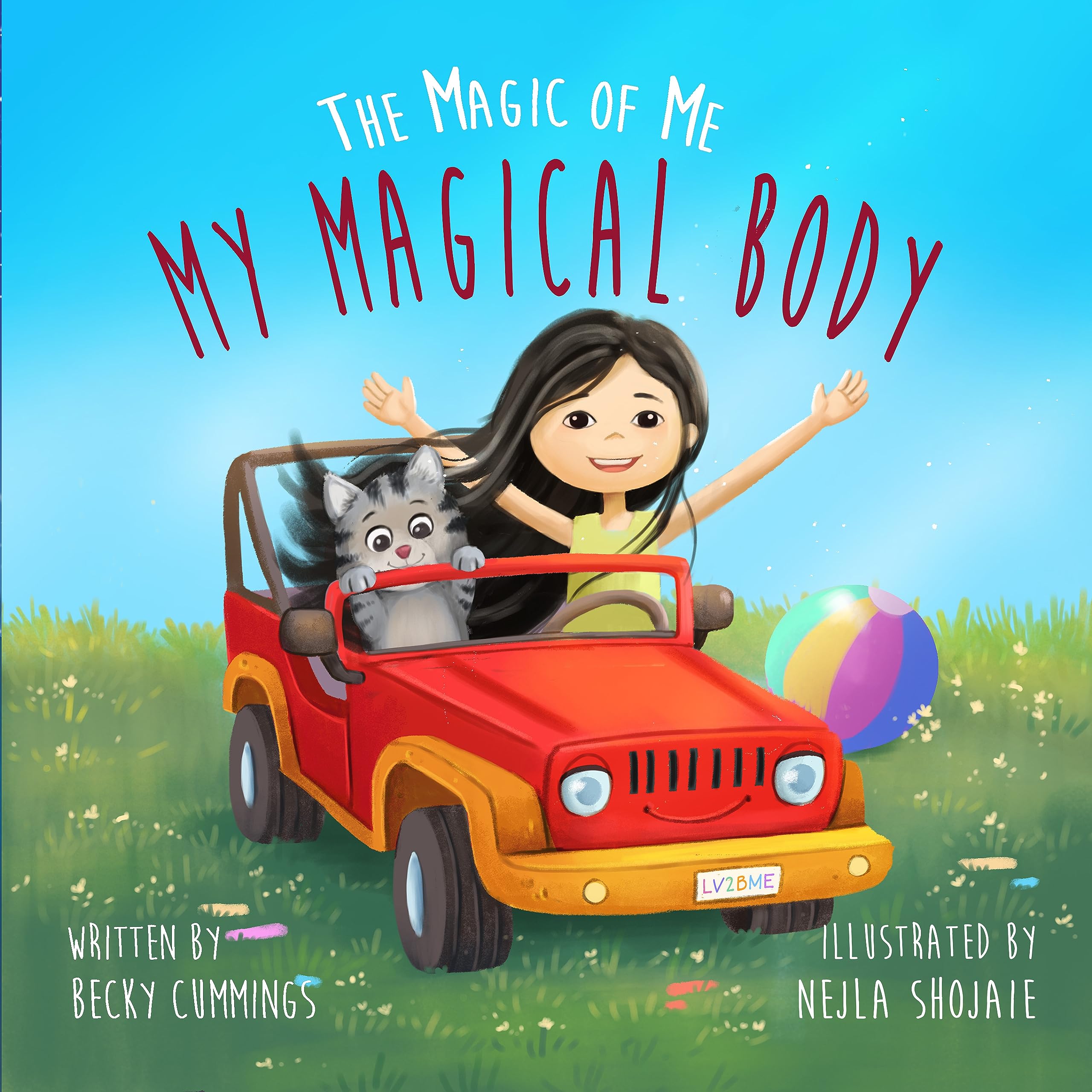 My Magical Body - Teach Kids to Love and Honor their Bodies!: Becky ...