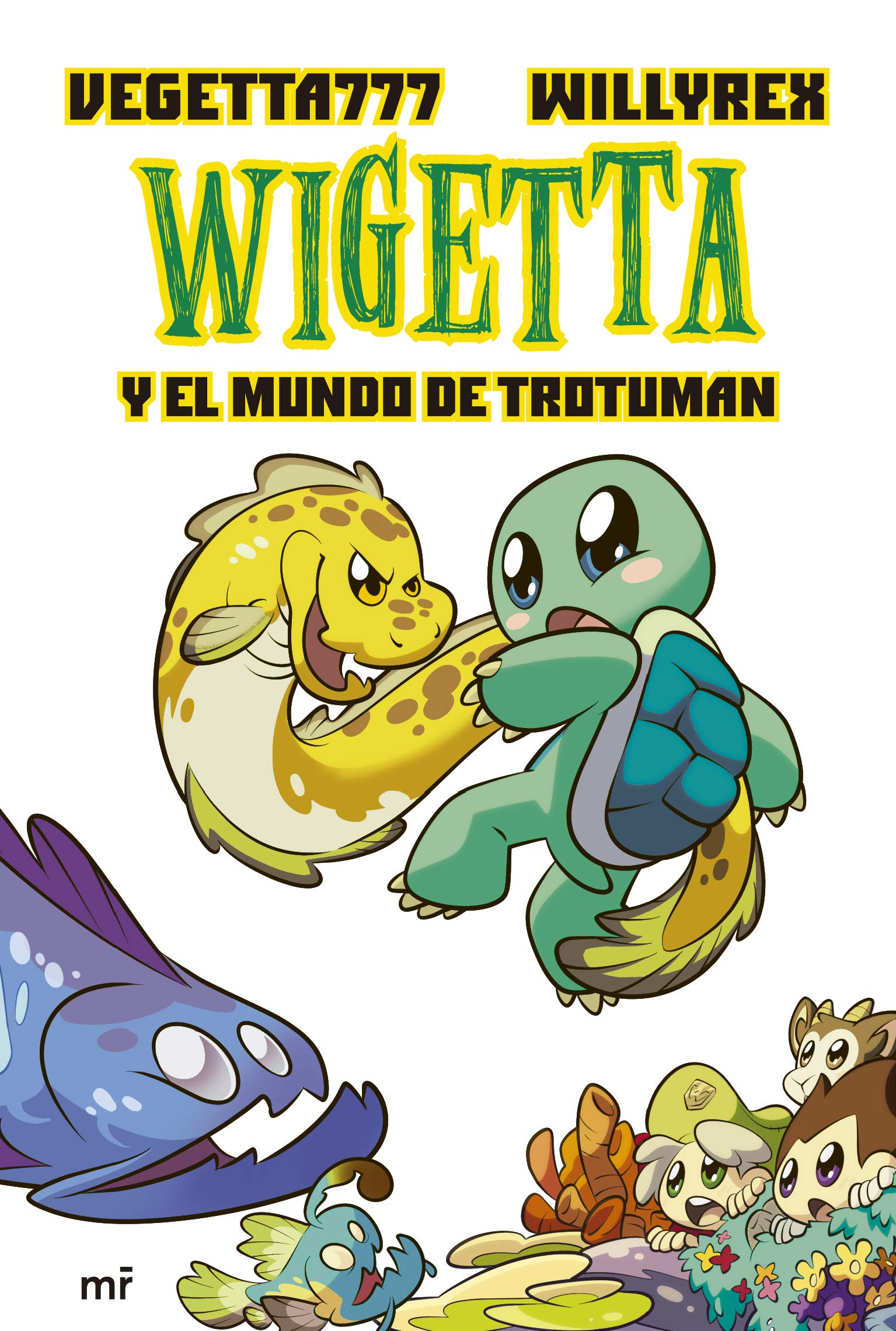 Wigetta y el mundo de Trotuman : Vegetta777: Amazon.com.mx: Libros