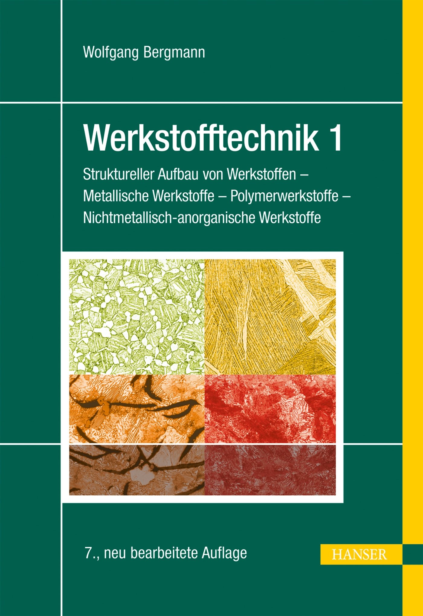 Werkstofftechnik 1: Struktureller Aufbau von Werkstoffen - Metallische ...