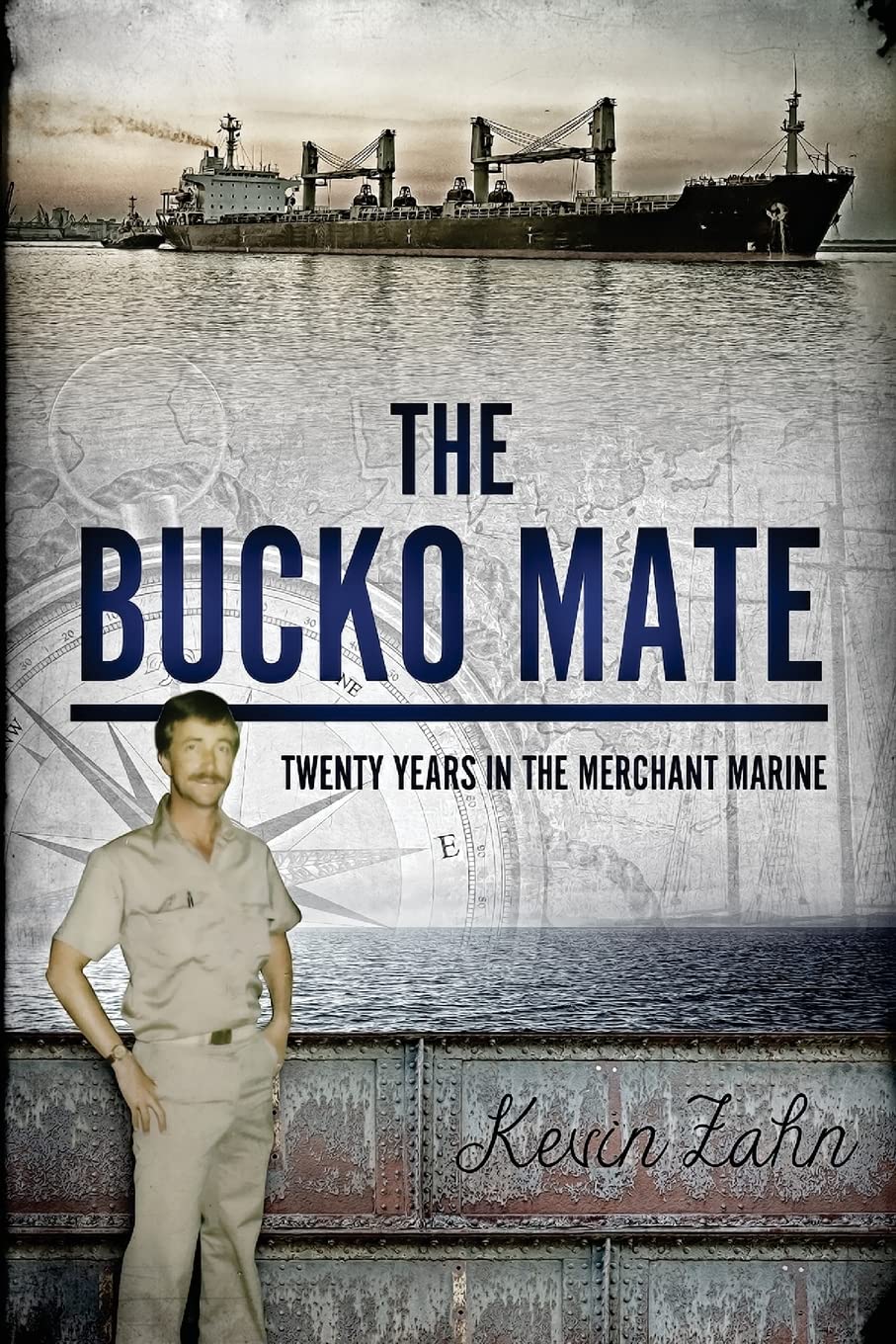 The Bucko Mate: Twenty Years in the Merchant Marine: Zahn, Kevin ...