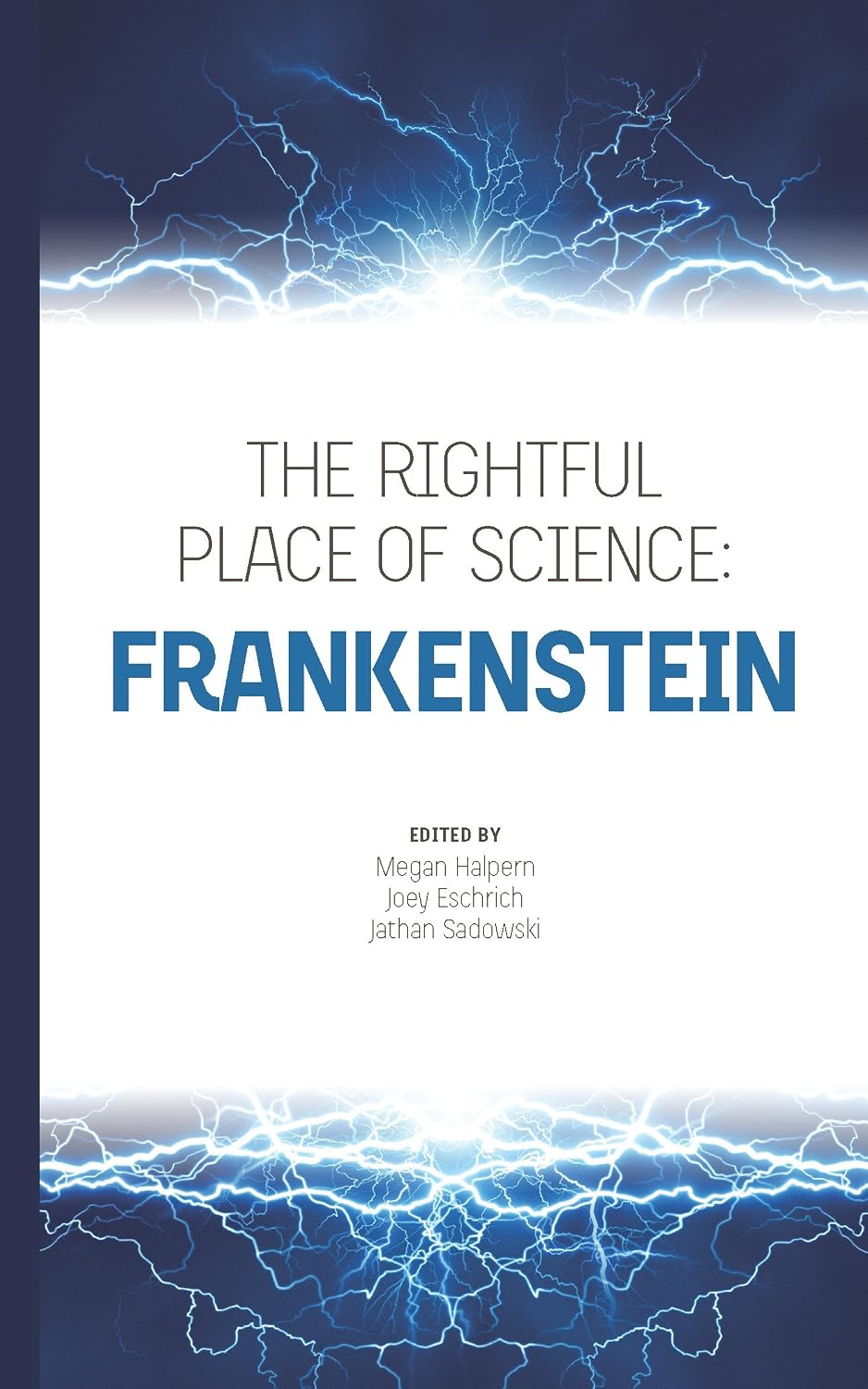Amazon.com: The Rightful Place of Science: Frankenstein eBook : Halpern ...