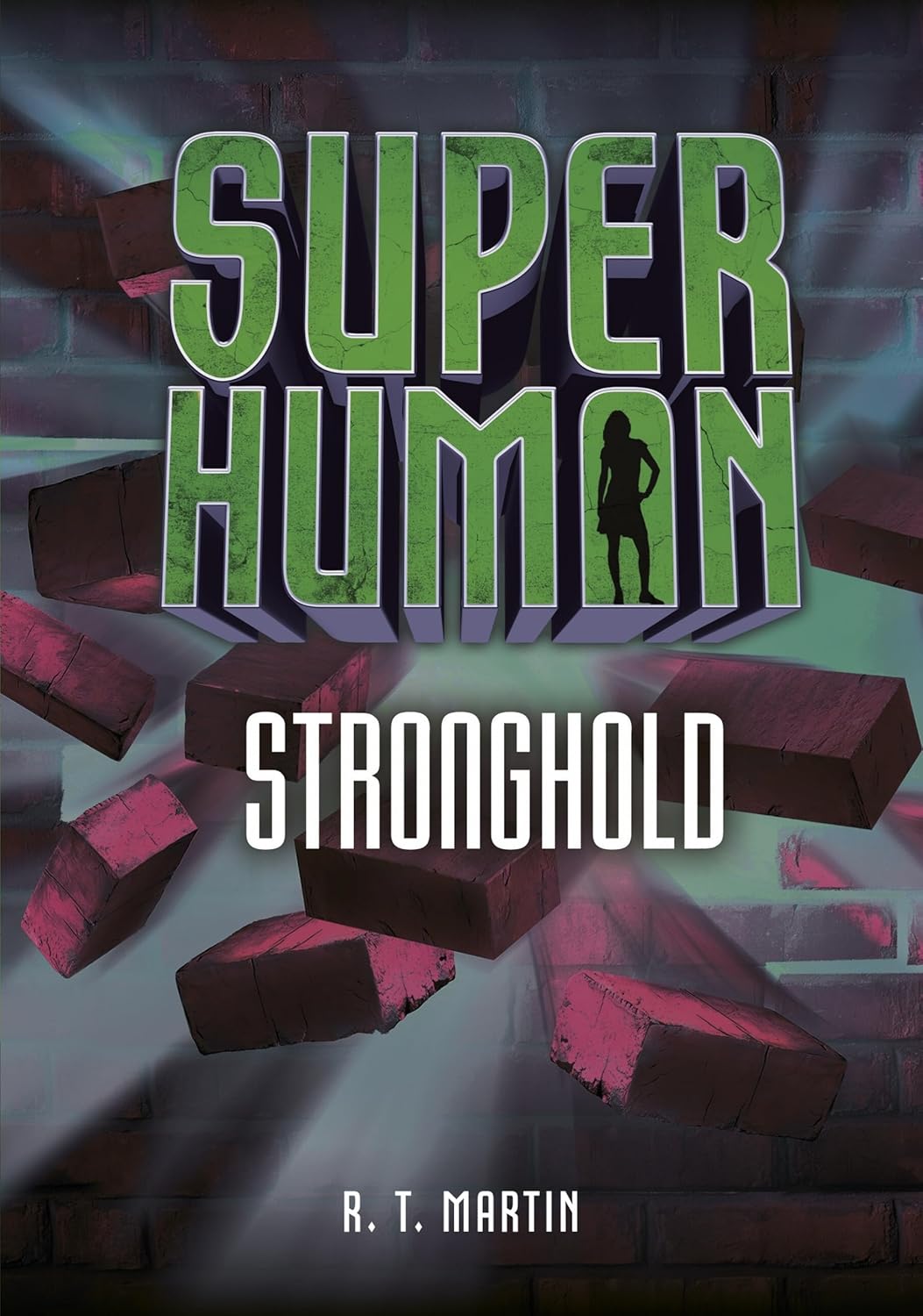Amazon.com: Stronghold (Superhuman): 9781512498301: Martin, R. T.: Books