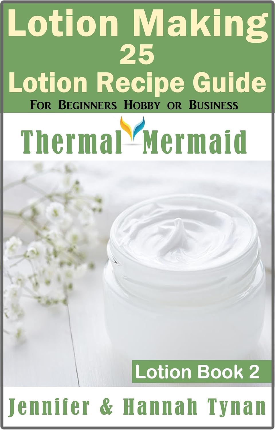 Amazon.co.jp: Lotion Making: 25 Lotion Recipe Guide for Beginners Hobby ...