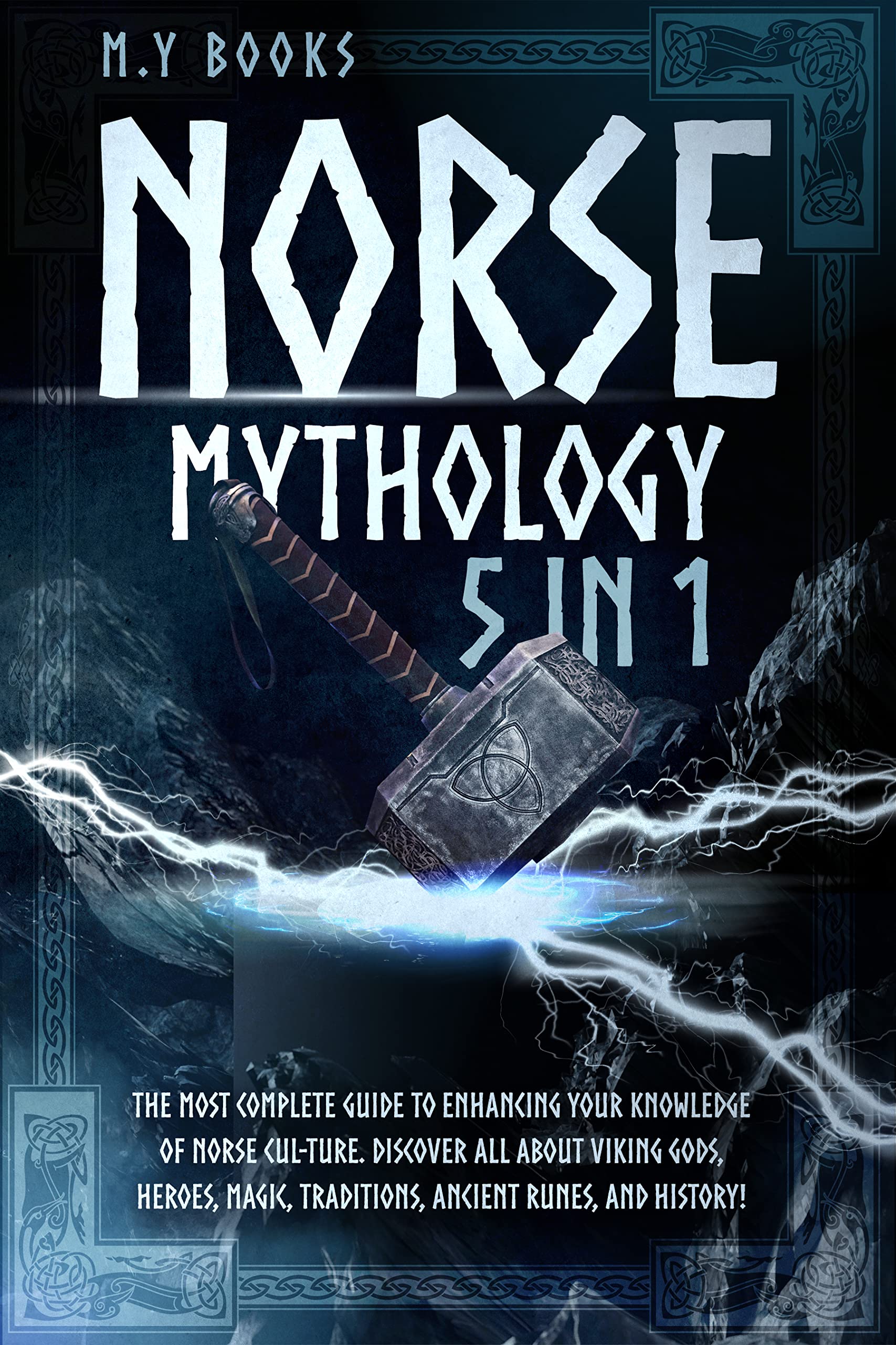 Buy Norse Mythology: [5 in 1] The Most Complete Guide to Enhancing Your ...