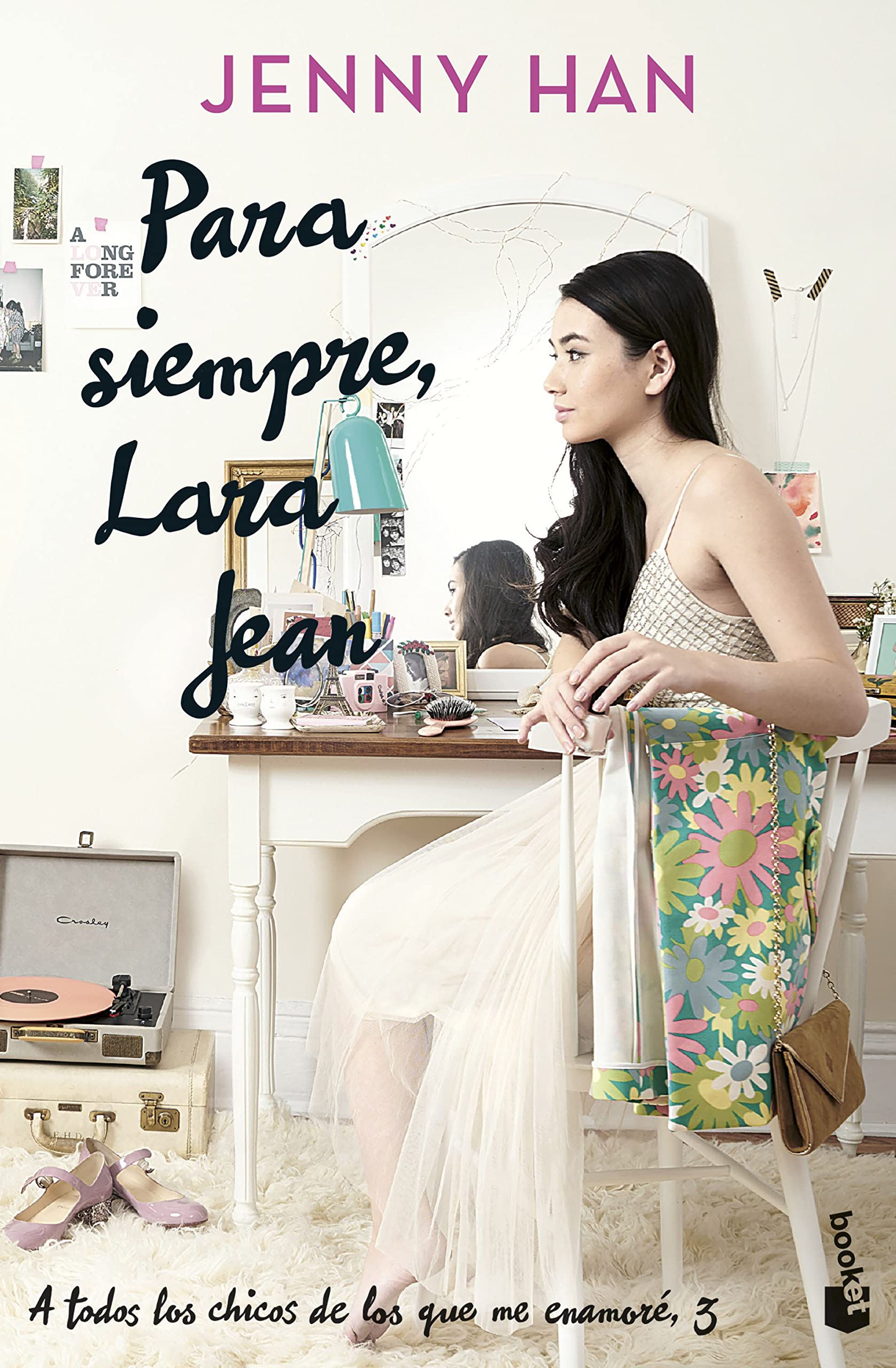 Para siempre, Lara Jean: Trilogía A todos los chicos de los que me ...