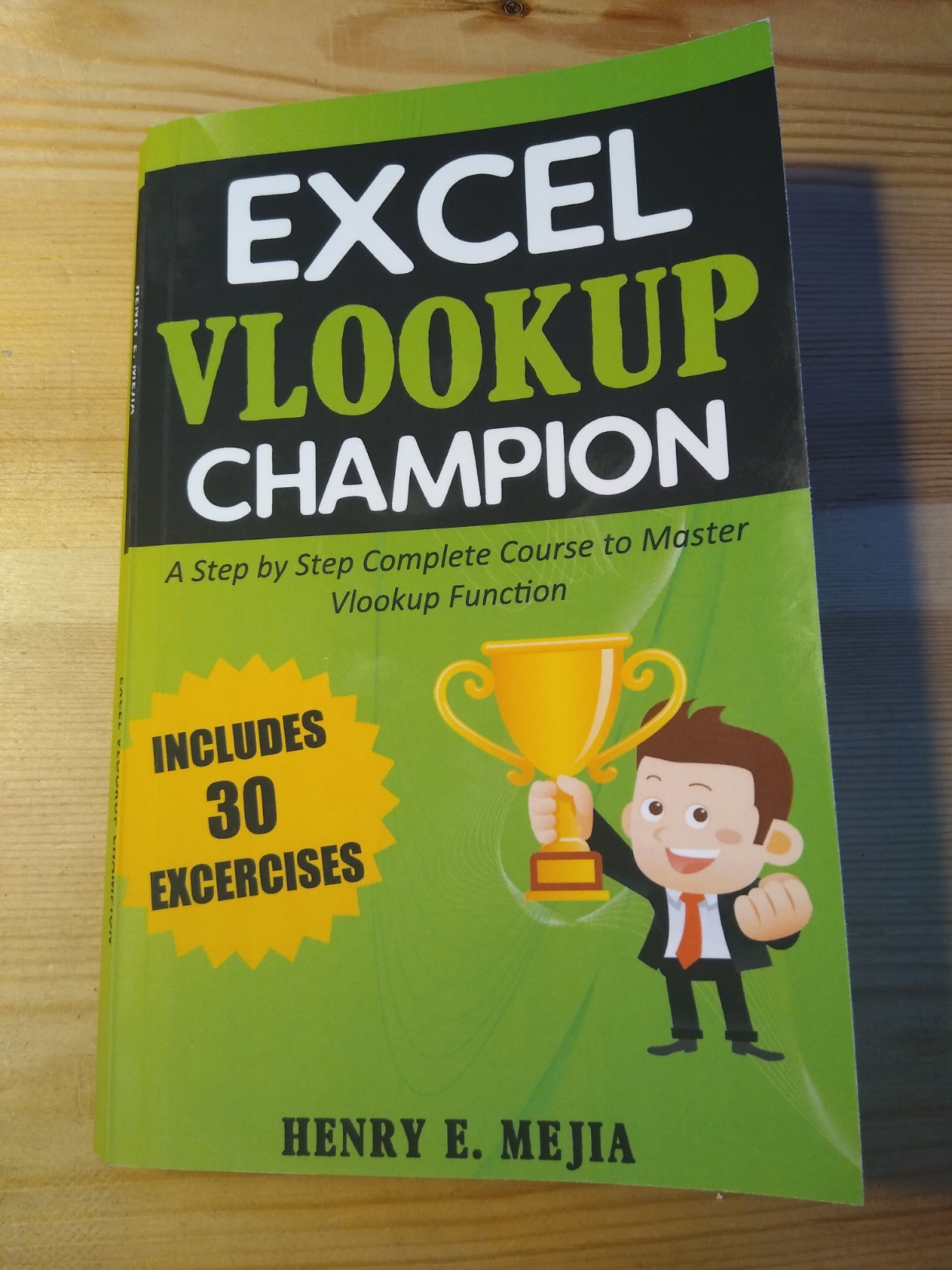 Excel Vlookup Champion: A Step by Step Complete Course to Master ...