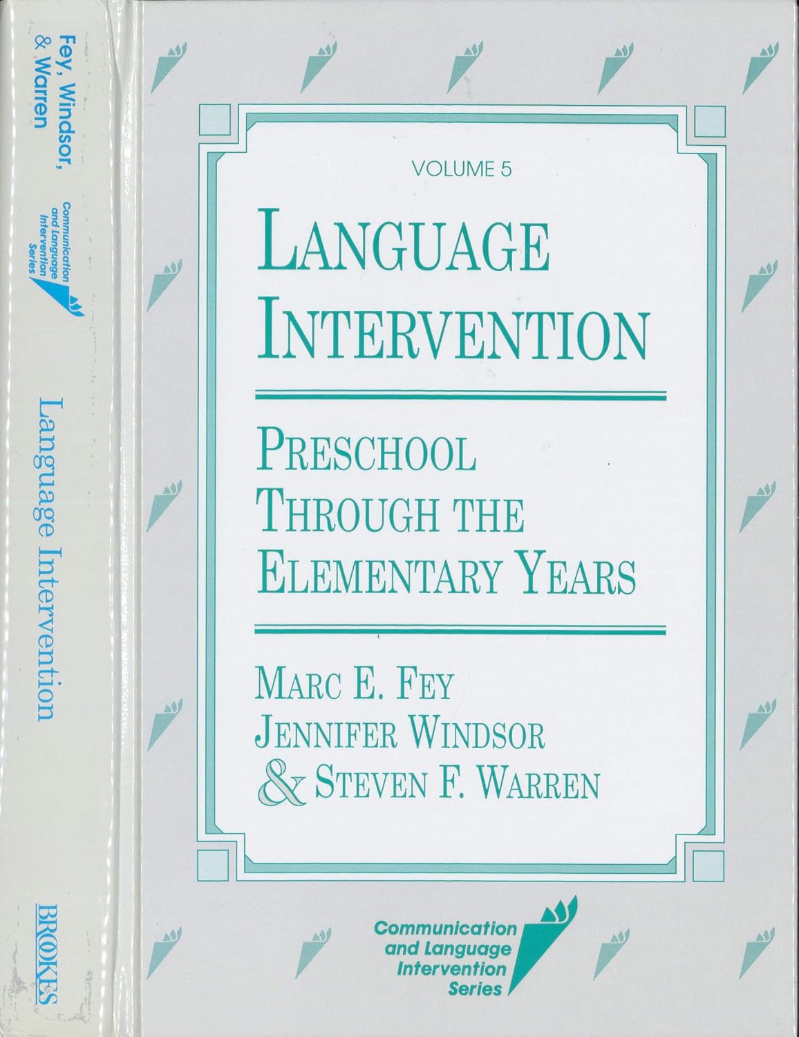 Language Intervention: Preschool Through the Elementary Years ...