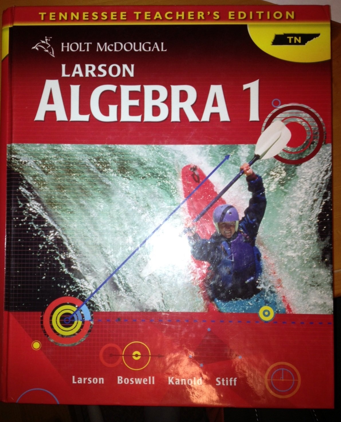 Holt Mcdougal Larson Algebra 1 Tennessee Teacher's Edition: Ron Larson ...