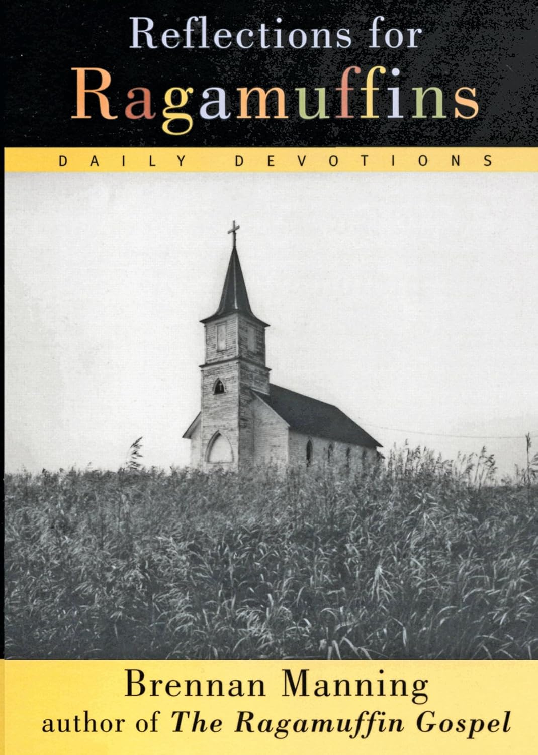 Reflections for Ragamuffins: Daily Devotions from the Writings of ...