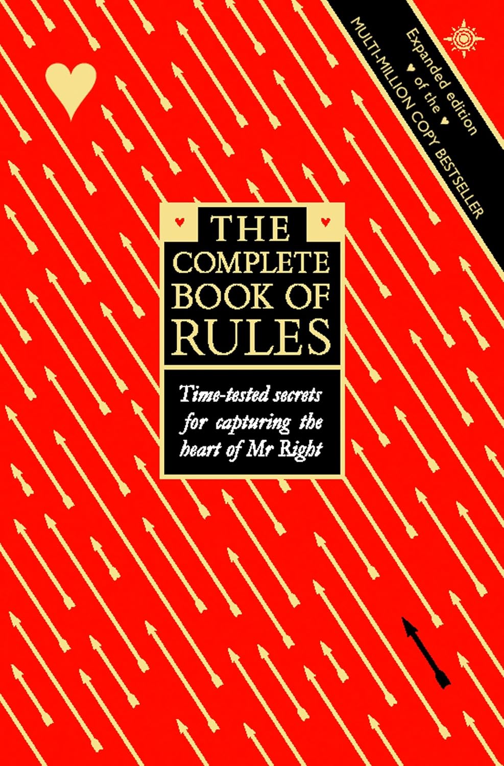 The Complete Book of Rules: Time tested secrets for capturing the heart ...