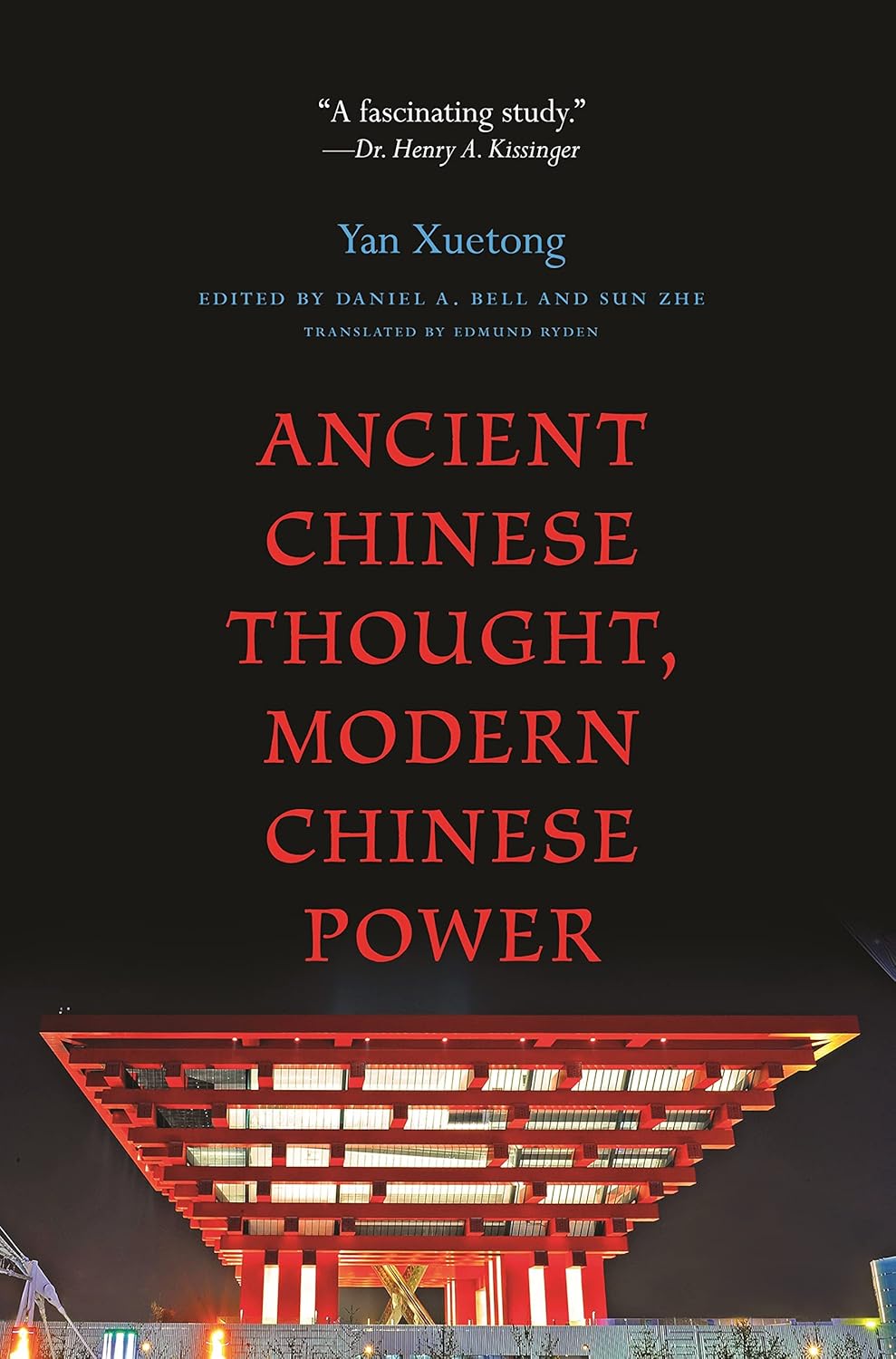Ancient Chinese Thought, Modern Chinese... by Yan, Xuetong