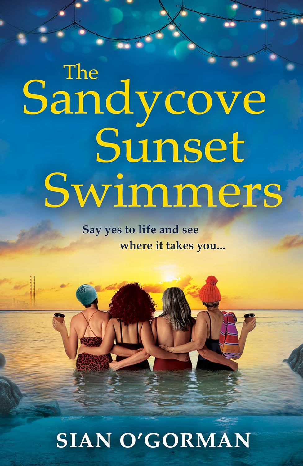 The Sandycove Sunset Swimmers: The uplifting, feel-good read from Irish ...