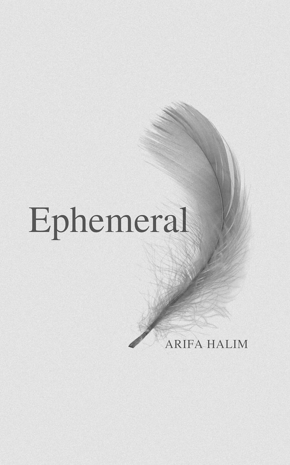Ephemeral - Kindle edition by Halim, Arifa. Religion & Spirituality ...