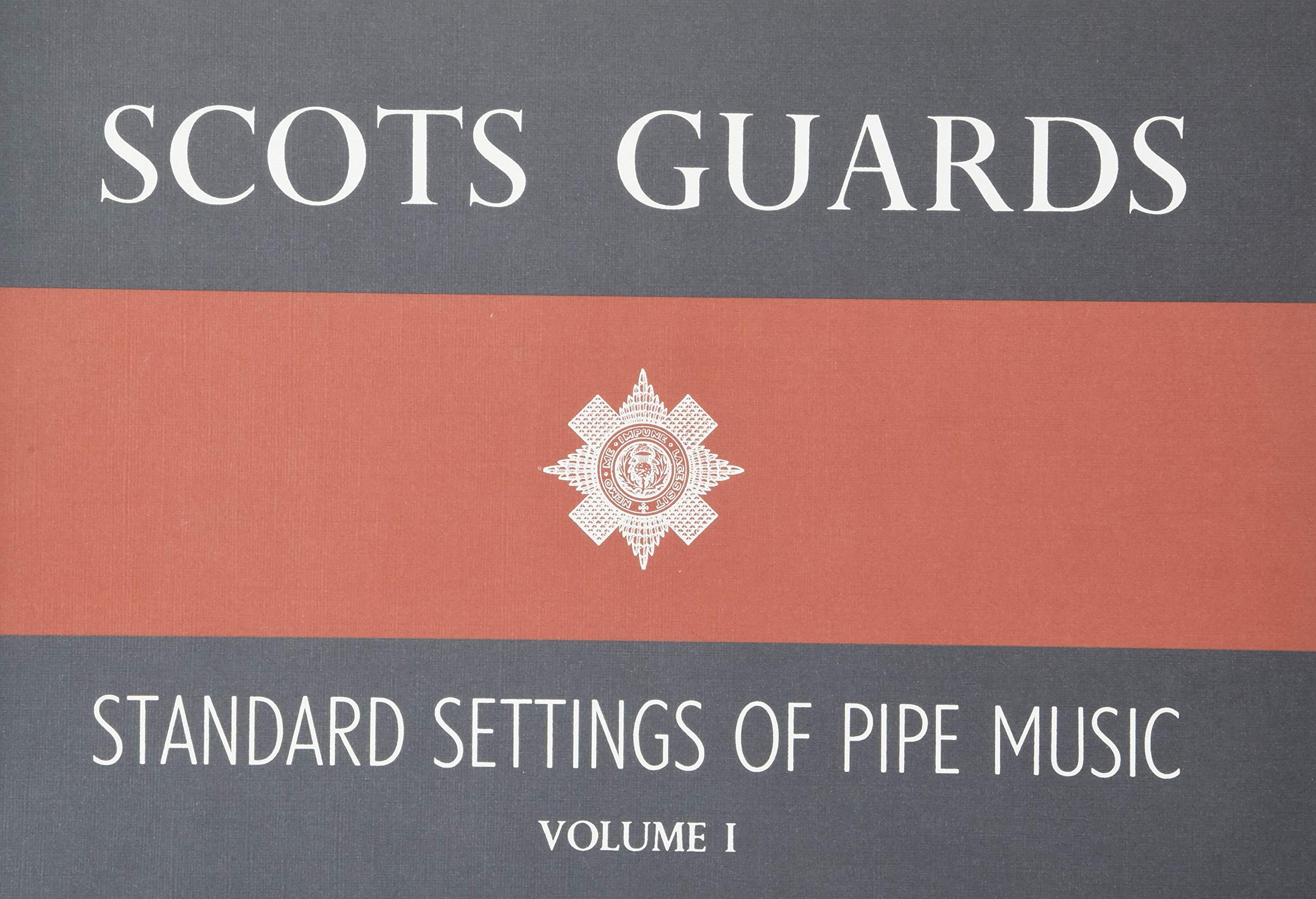 Scots Guards - Volume 1: Standard Settings of Pipe Music: Amazon.co.uk ...