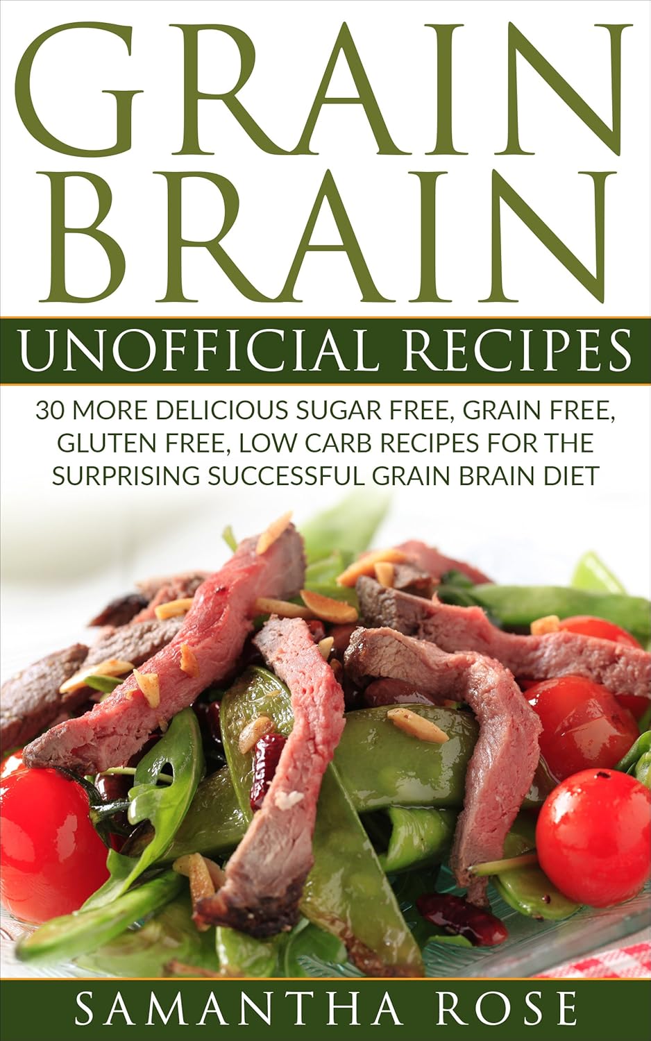 Amazon.com: Grain Brain UNOFFICIAL recipes: 30 more delicious sugar ...