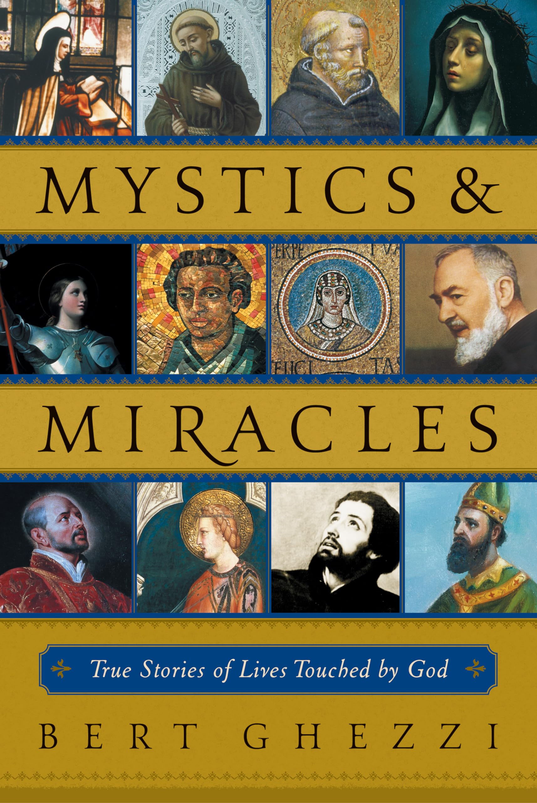 Amazon.com: Mystics & Miracles: True Stories of Lives Touched by God ...