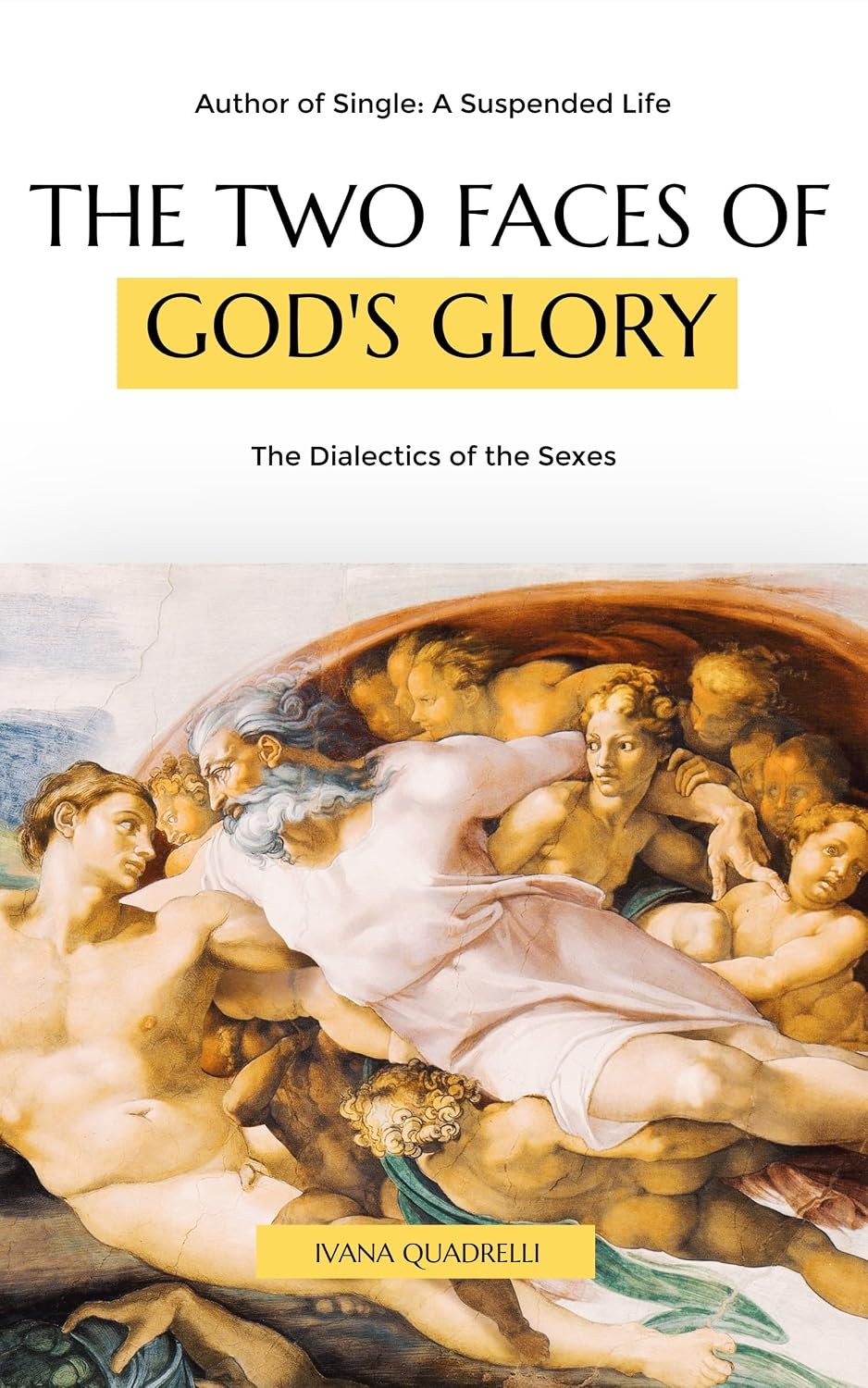 The Two Faces of God’s Glory : The Dialectic of the Sexes - Kindle ...