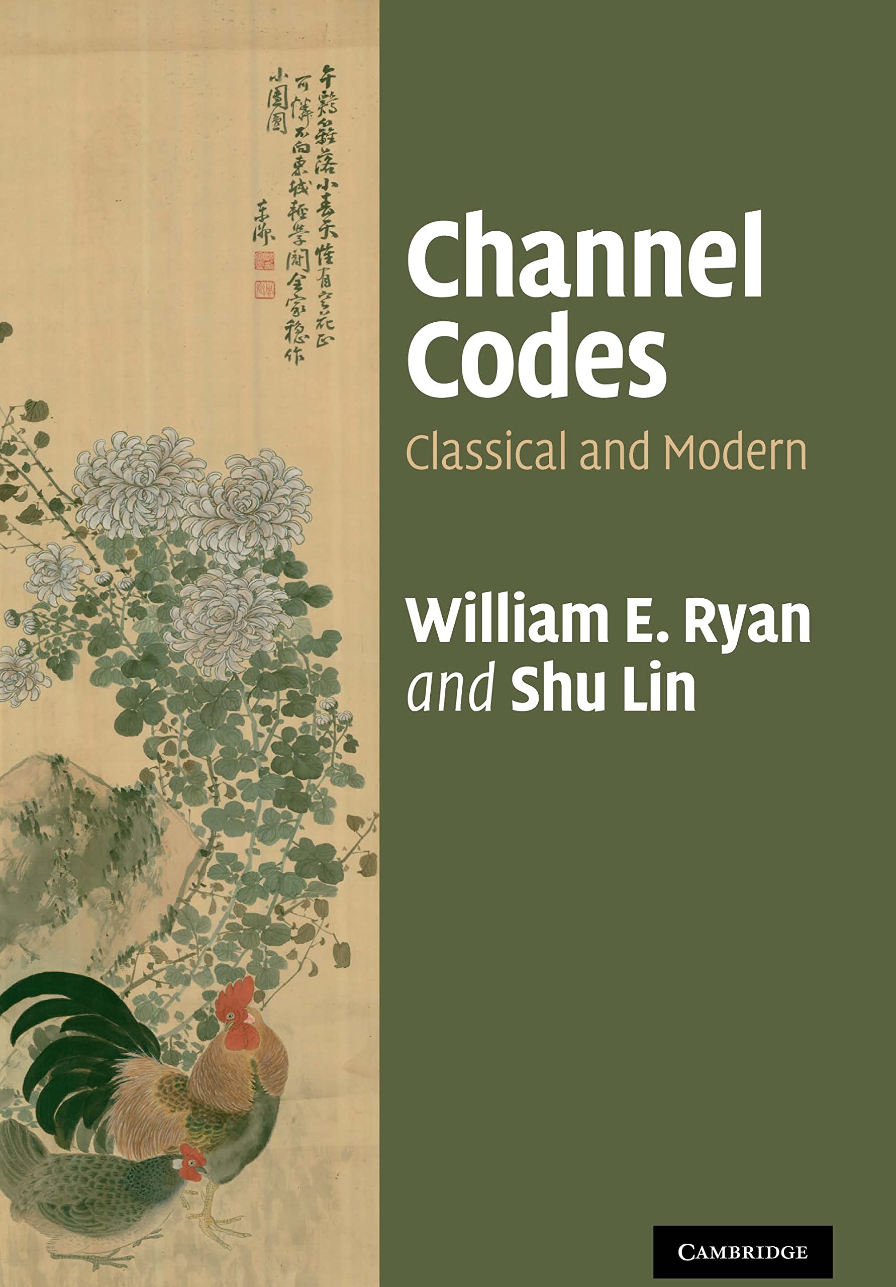 Channel Codes: Classical and Modern: Ryan, William, Lin, Shu ...
