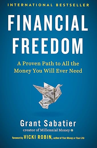 Financial Freedom: A Proven Path to All... by Sabatier, Grant