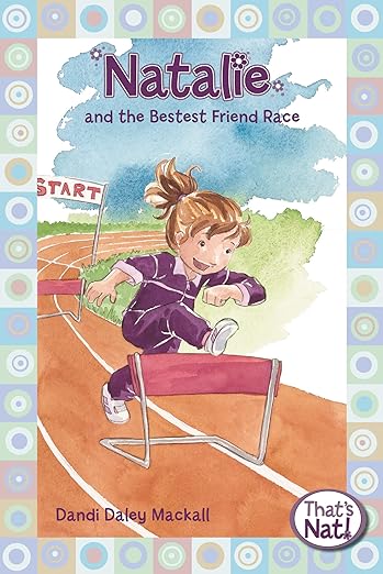Amazon.com: Natalie and the Bestest Friend Race (That's Nat ...