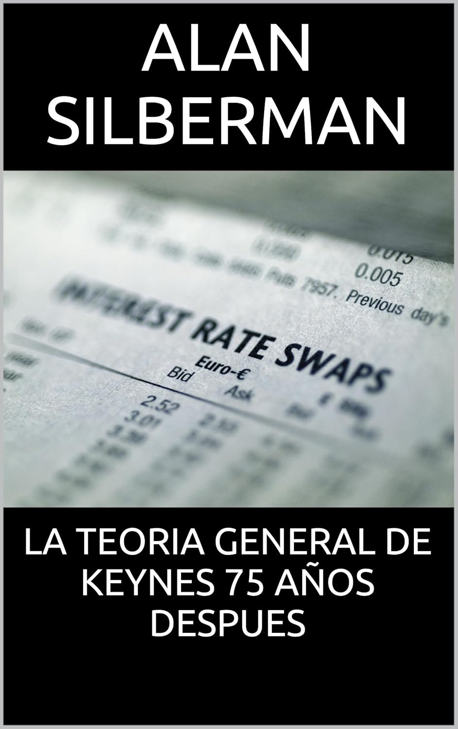 LA TEORIA GENERAL DE KEYNES 75 AÑOS DESPUES eBook : Silberman, Alan ...