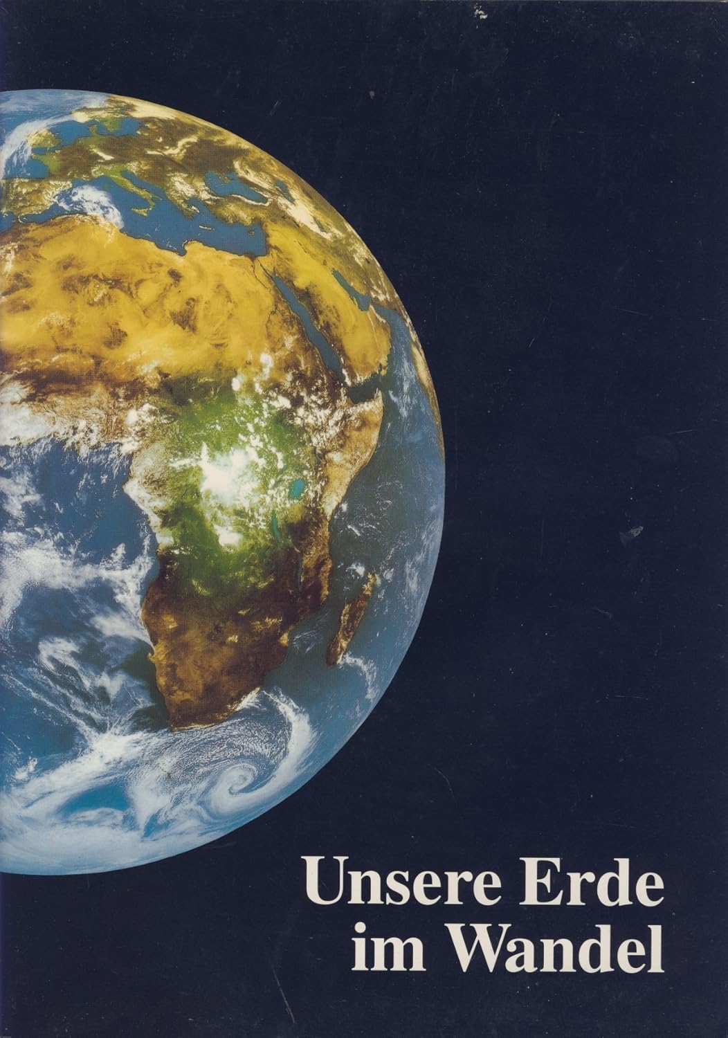 Unsere Erde im Wandel : Wiedlich, Wolfgang: Amazon.de: Bücher