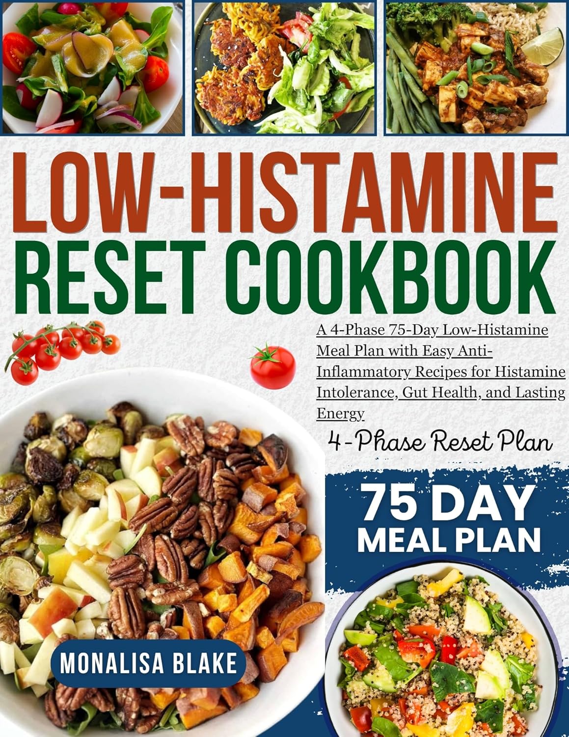 Amazon.com: LOW-HISTAMINE RESET COOKBOOK: A 4-Phase, 75-Day Low ...