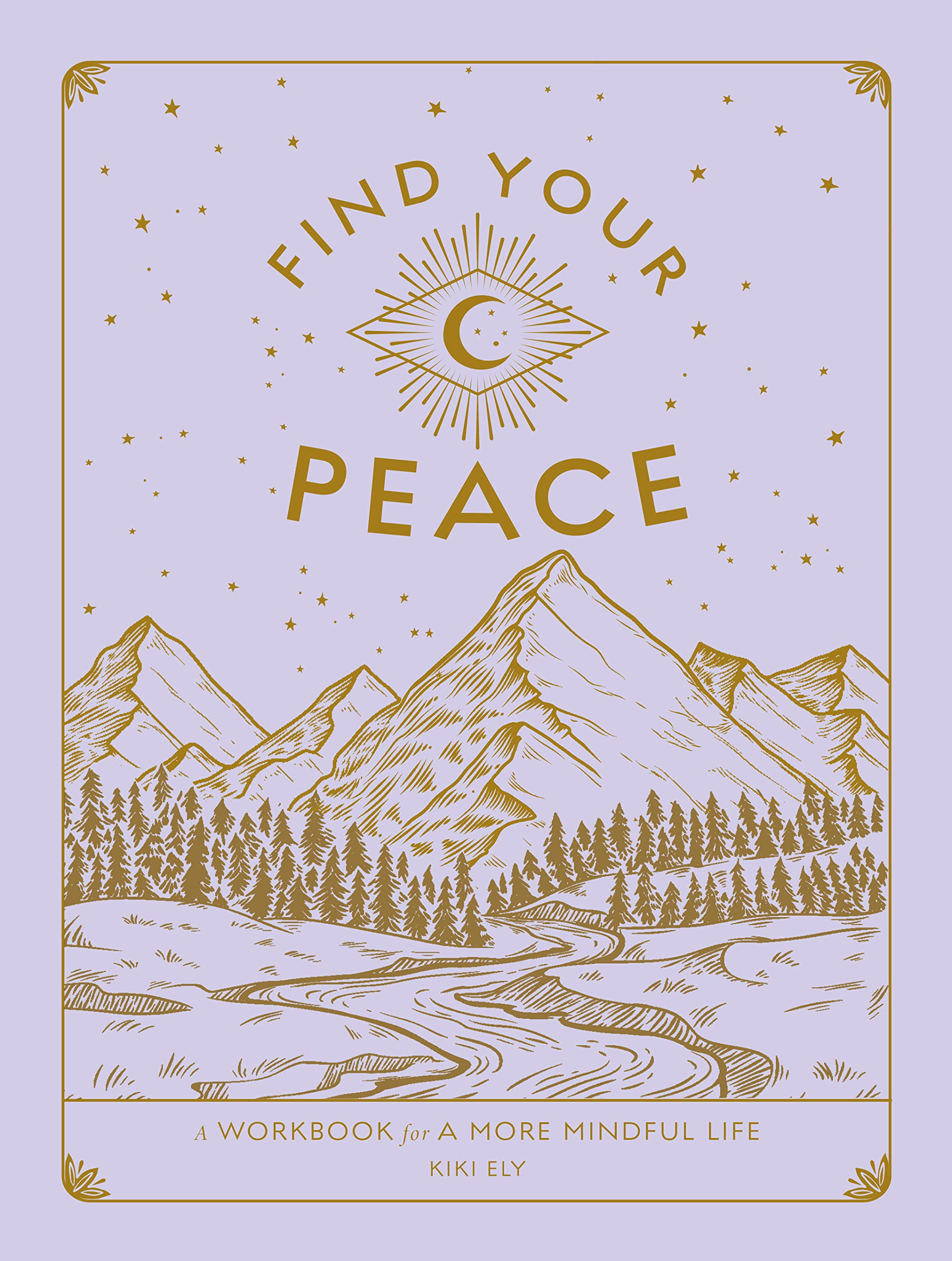 Amazon.com: Find Your Peace: A Workbook for a More Mindful Life (Volume ...