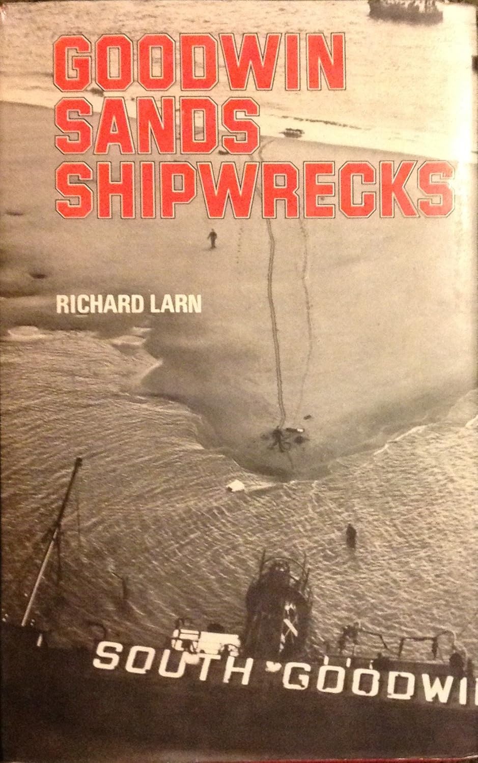 Goodwin Sands Shipwrecks: Richard Larn: 9780715378168: Amazon.com: Books