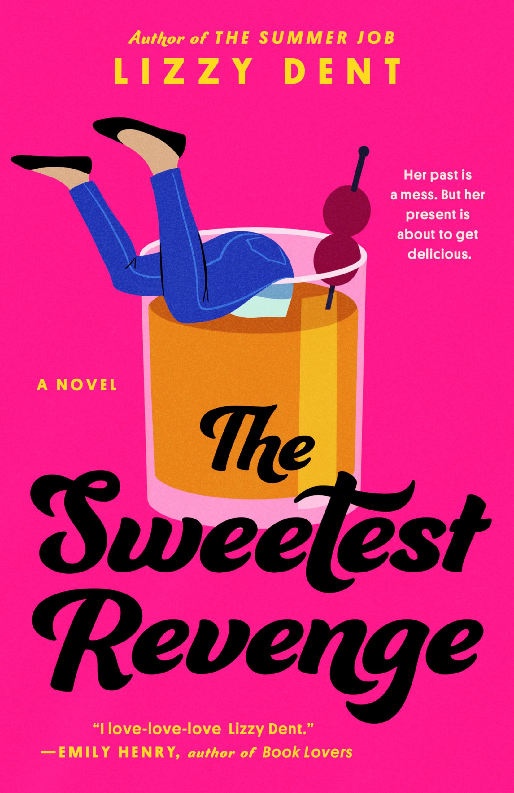 The Sweetest Revenge: Dent, Lizzy: 9780593545478: Amazon.com: Books