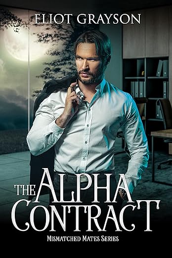 The Alpha Contract (Mismatched Mates Book 8) - Kindle edition by ...