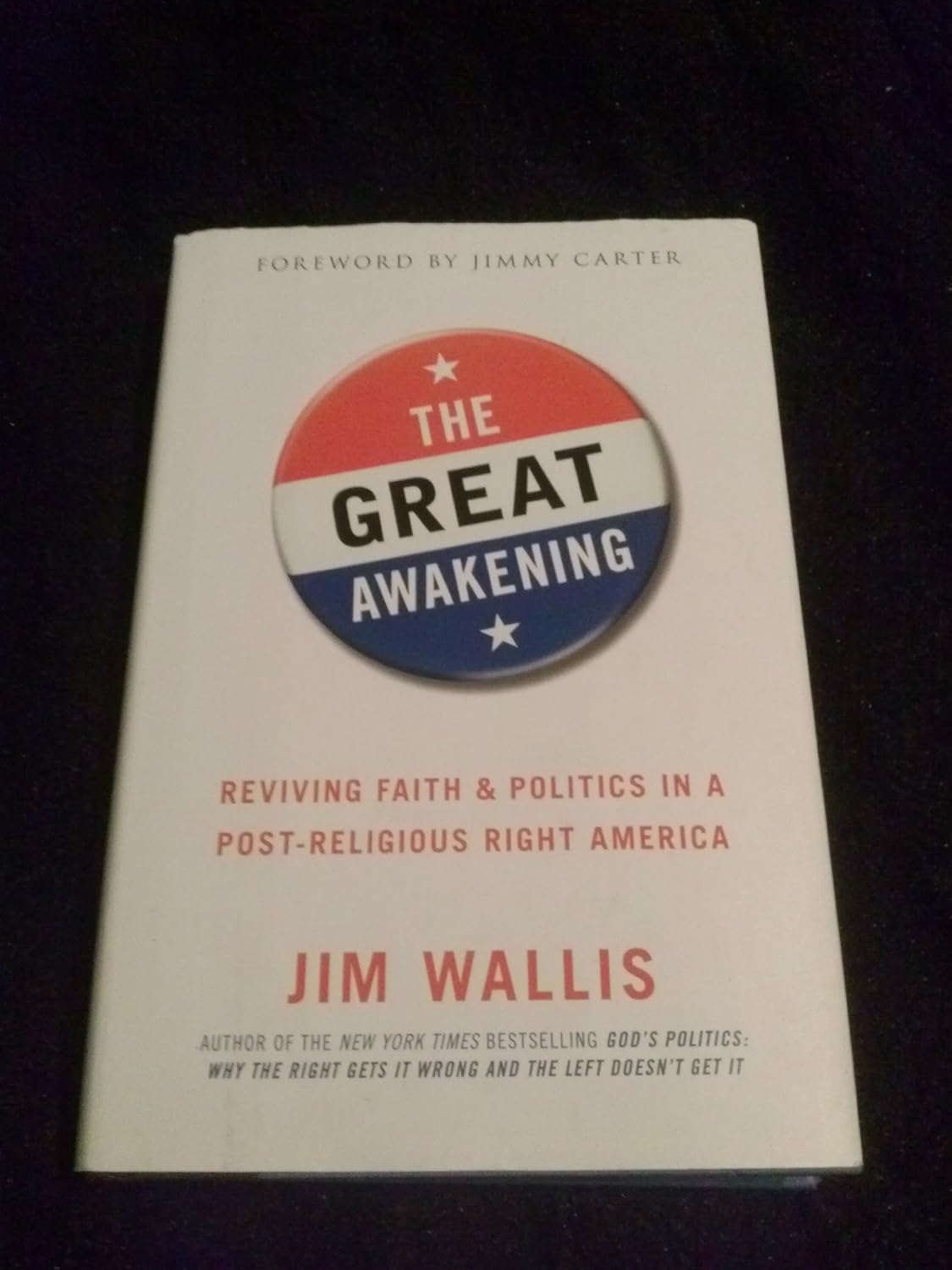 The Great Awakening: Reviving Faith & Politics in a Post-Religious ...
