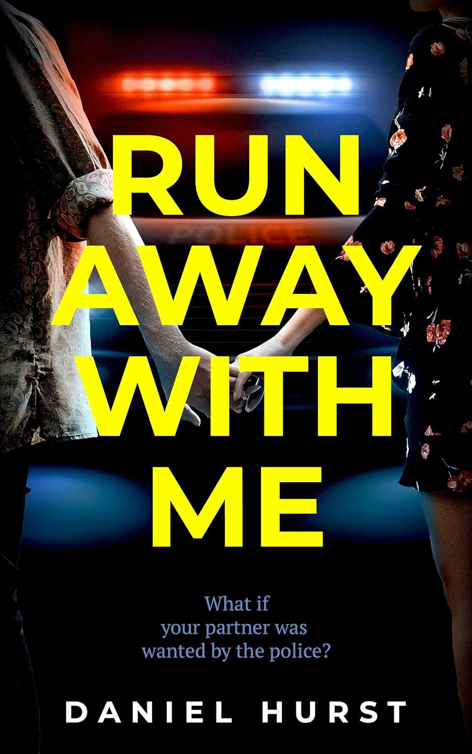 Run Away With Me : A fast-paced psychological thriller eBook : Hurst ...