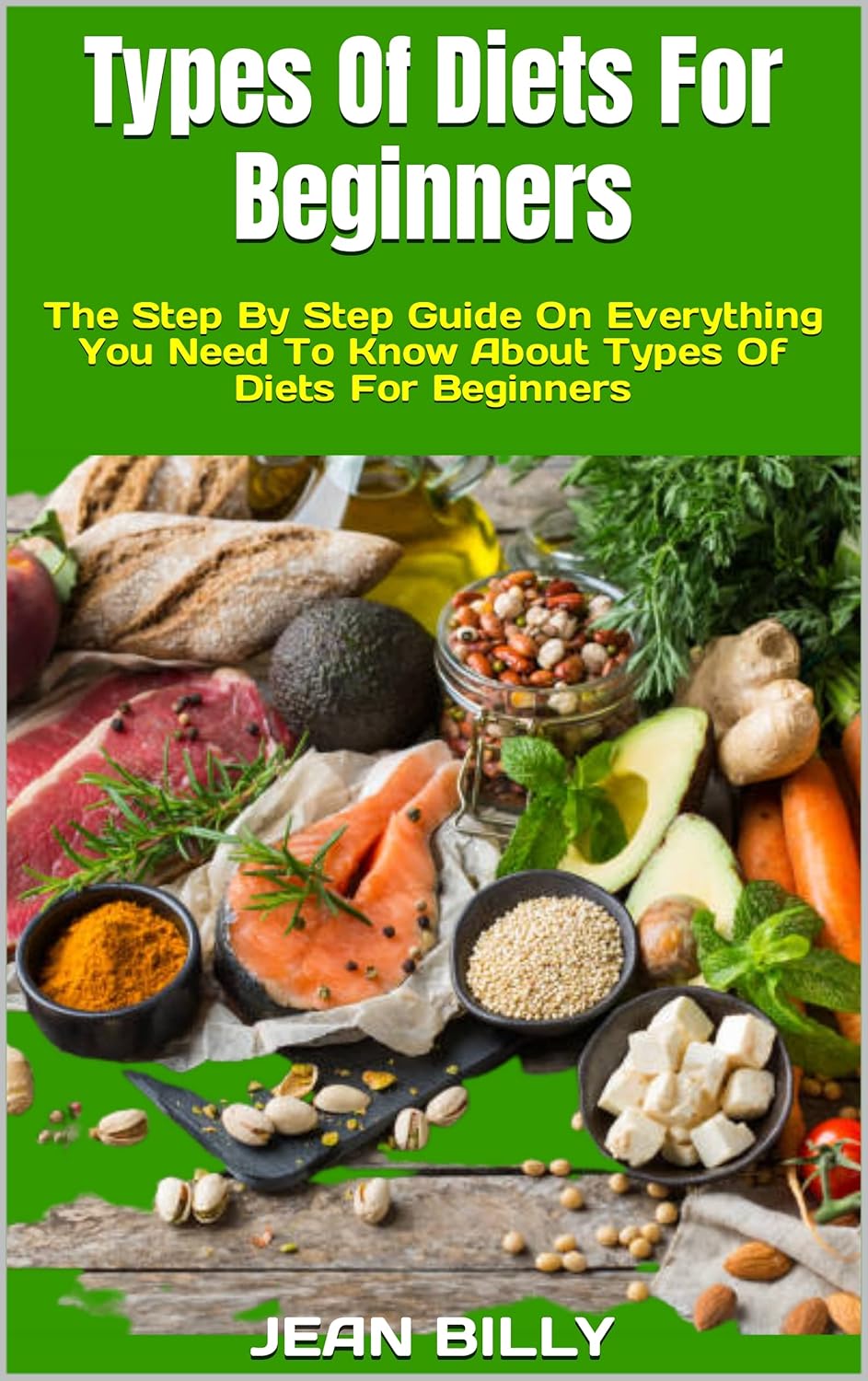 Types Of Diets For Beginners : The Step By Step Guide On Everything You ...
