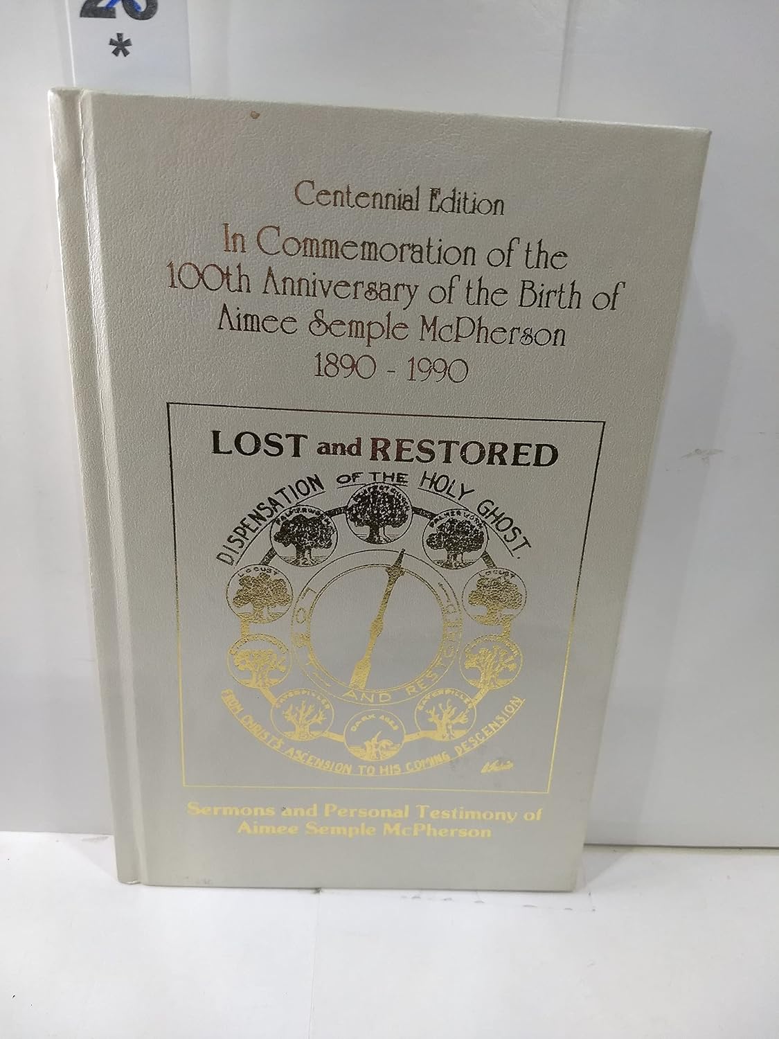 Centennial Edition of Aimee Semple McPherson's Original Writings: "Lost ...