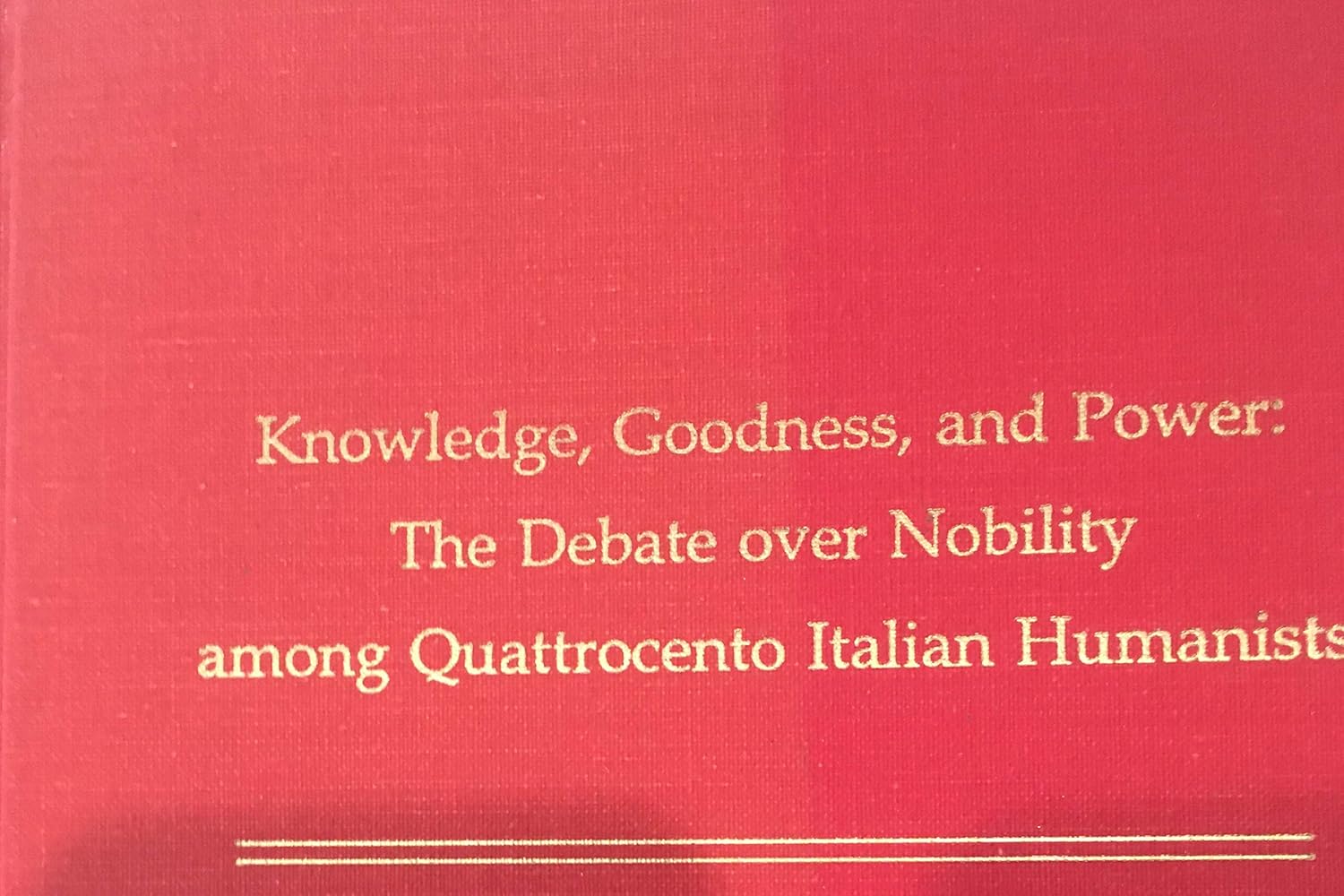 Amazon.com: Knowledge, Goodness, and Power: The Debate over Nobility ...