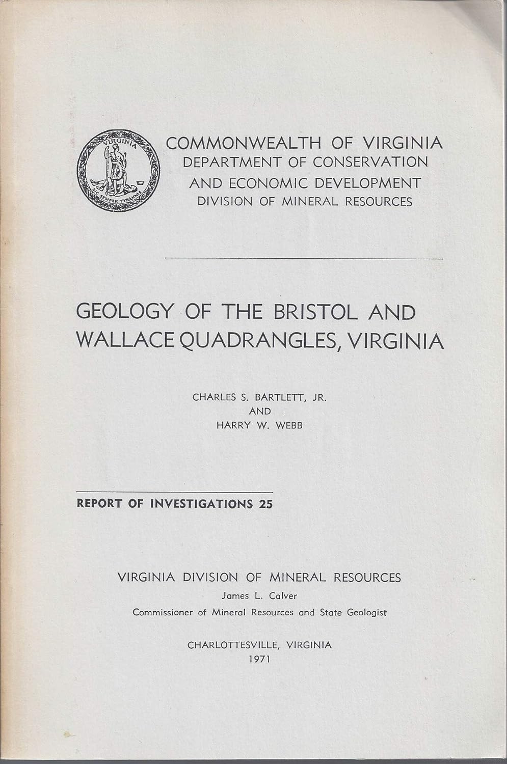 Geology of the Bristol and Wallace Quadrangles, Virginia: And Harry W ...
